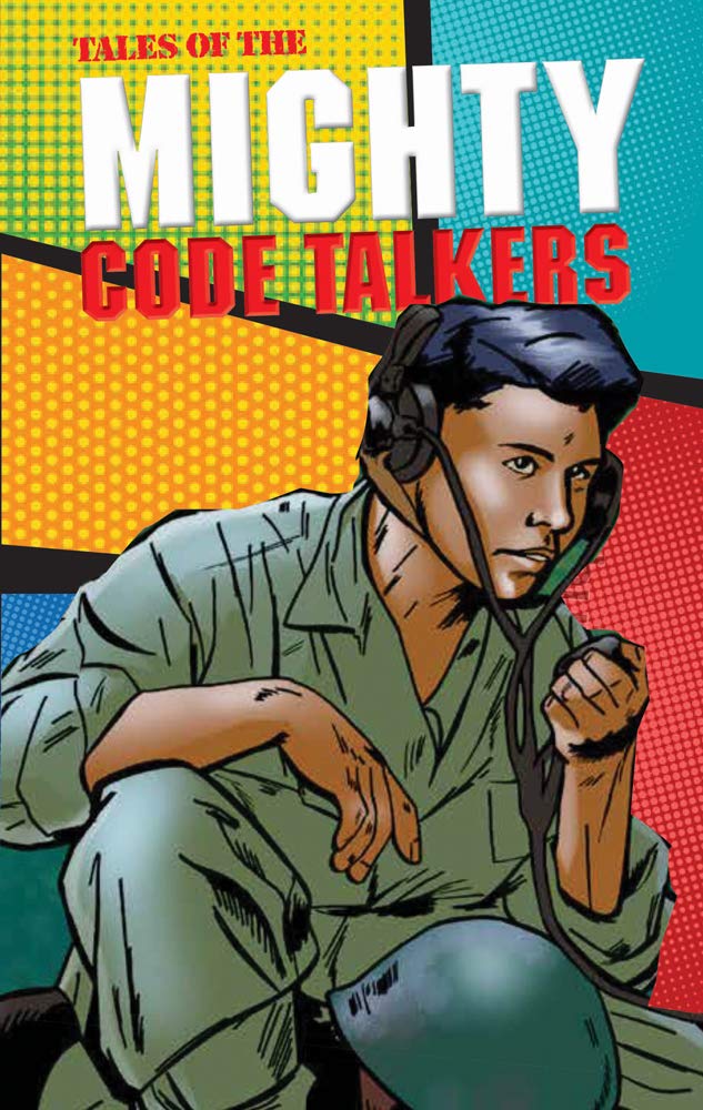 Tales of the Mighty Code Talkers by Arigon Starr | Goodreads