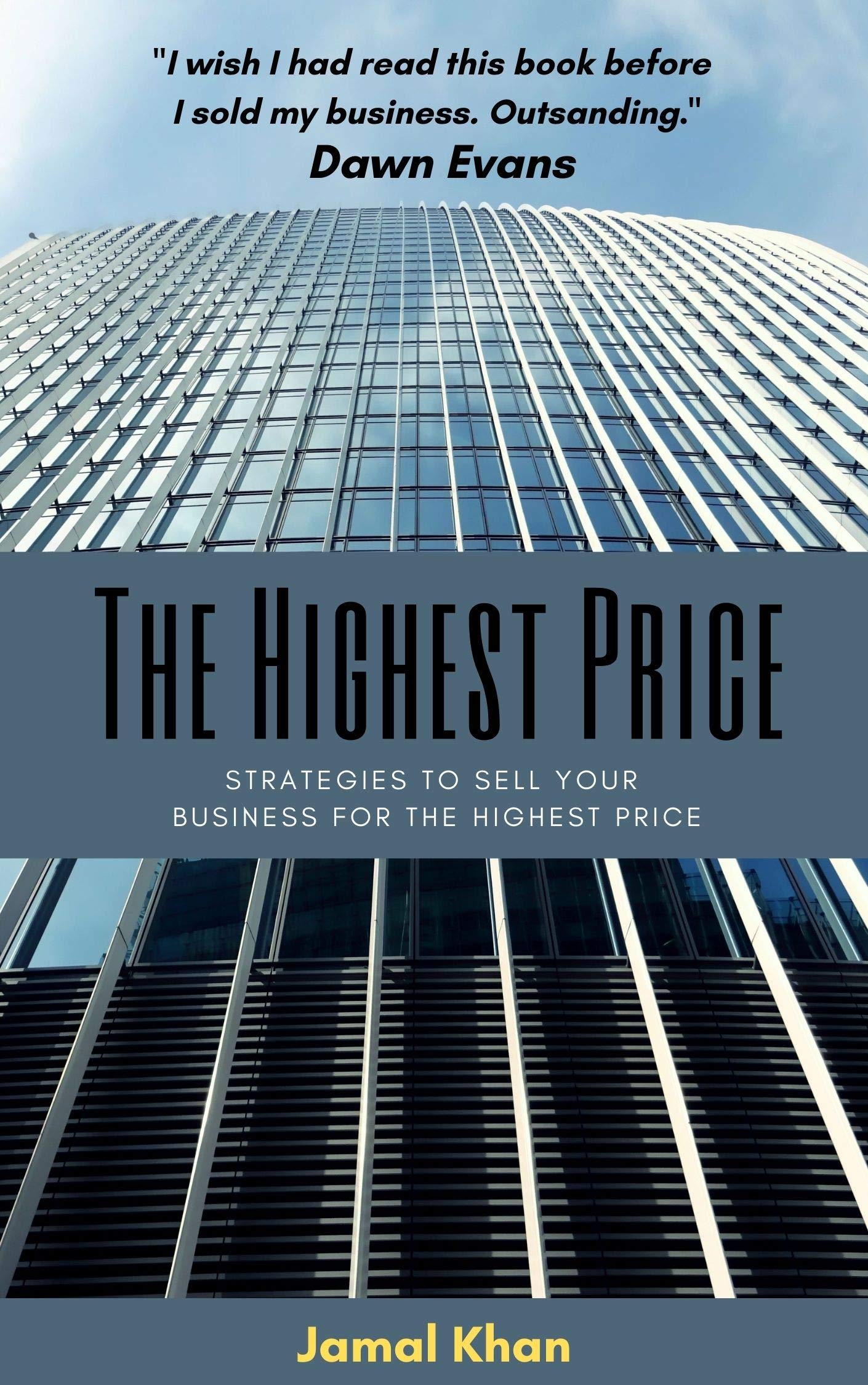 The Highest Price: Strategies To Sell Your Business For The Highest ...