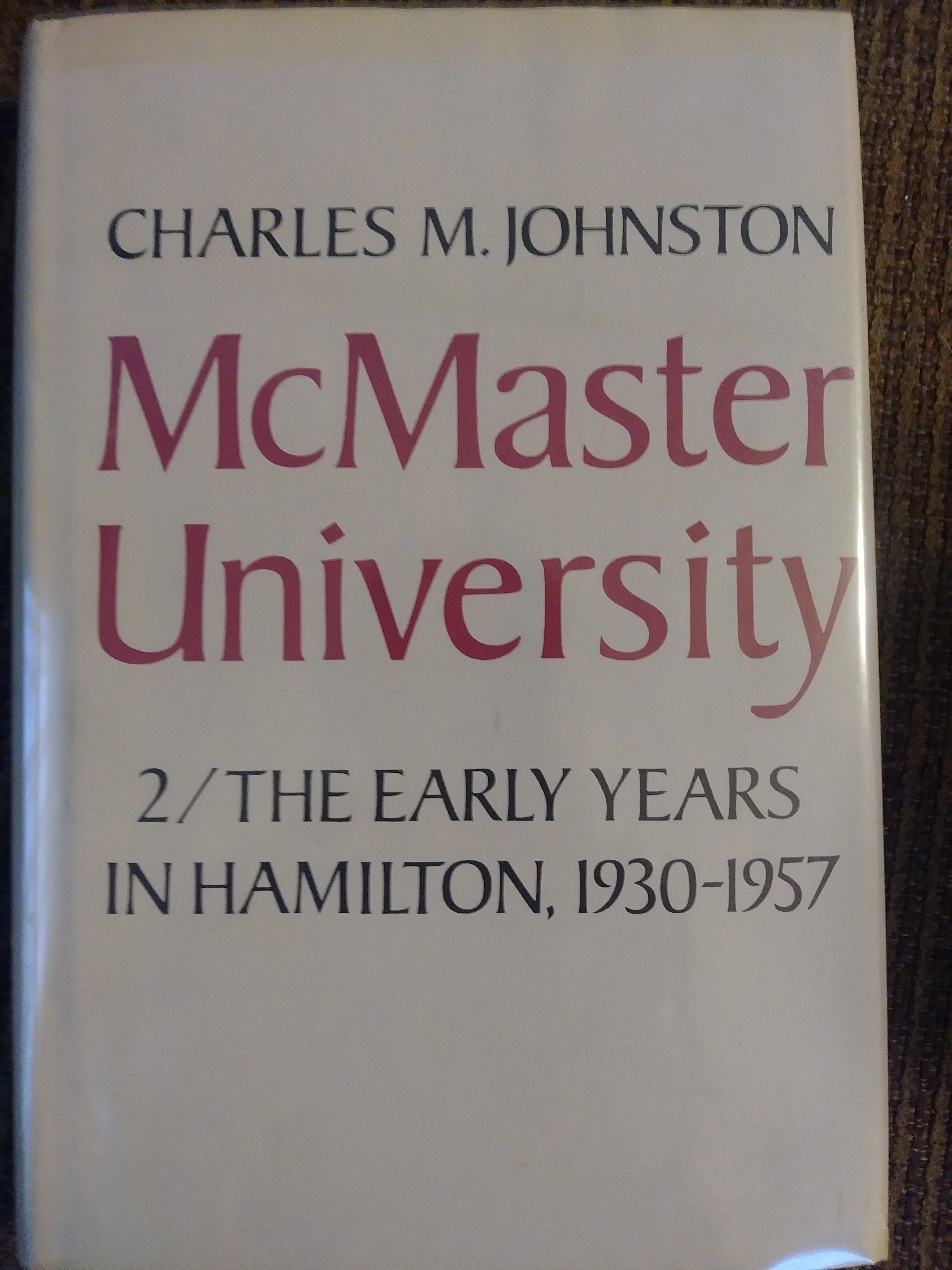 McMaster University by Charles Murray Johnston | Goodreads