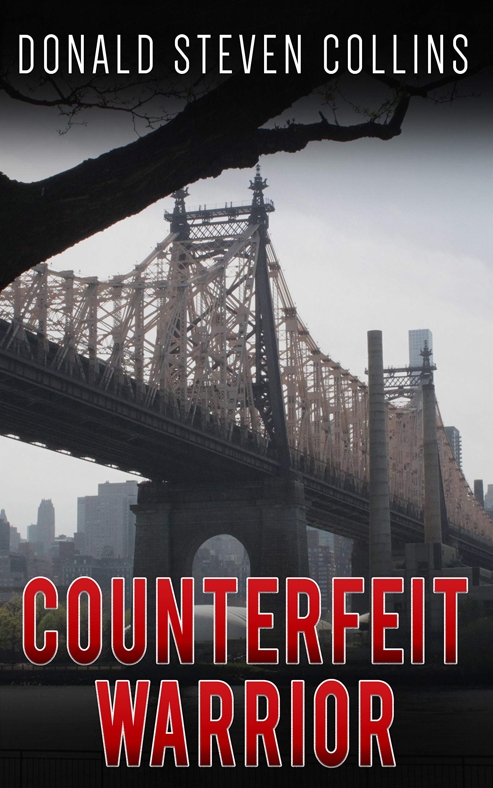 Counterfeit Warrior by Donald Steven Collins | Goodreads