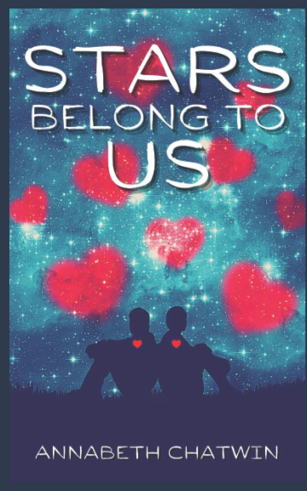 Stars Belong to Us by Annabeth Chatwin | Goodreads
