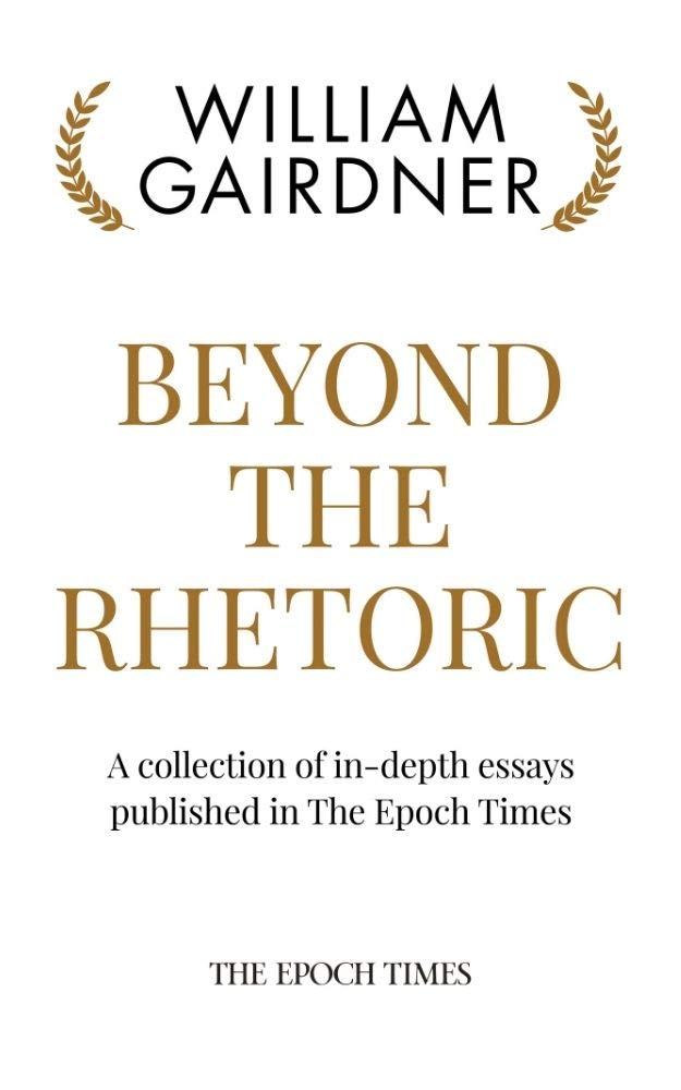 Beyond the Rhetoric by William Gairdner | Goodreads