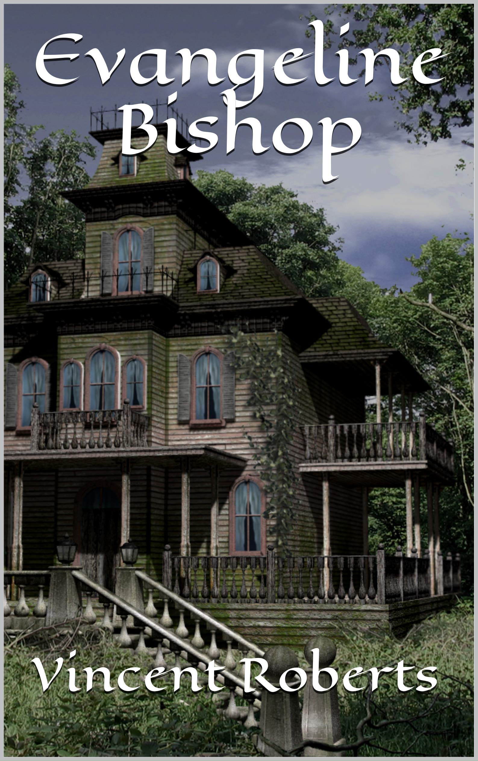 Evangeline Bishop by Vincent Roberts | Goodreads
