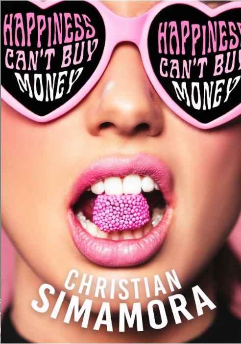 Happiness Can't Buy Money by Christian Simamora | Goodreads