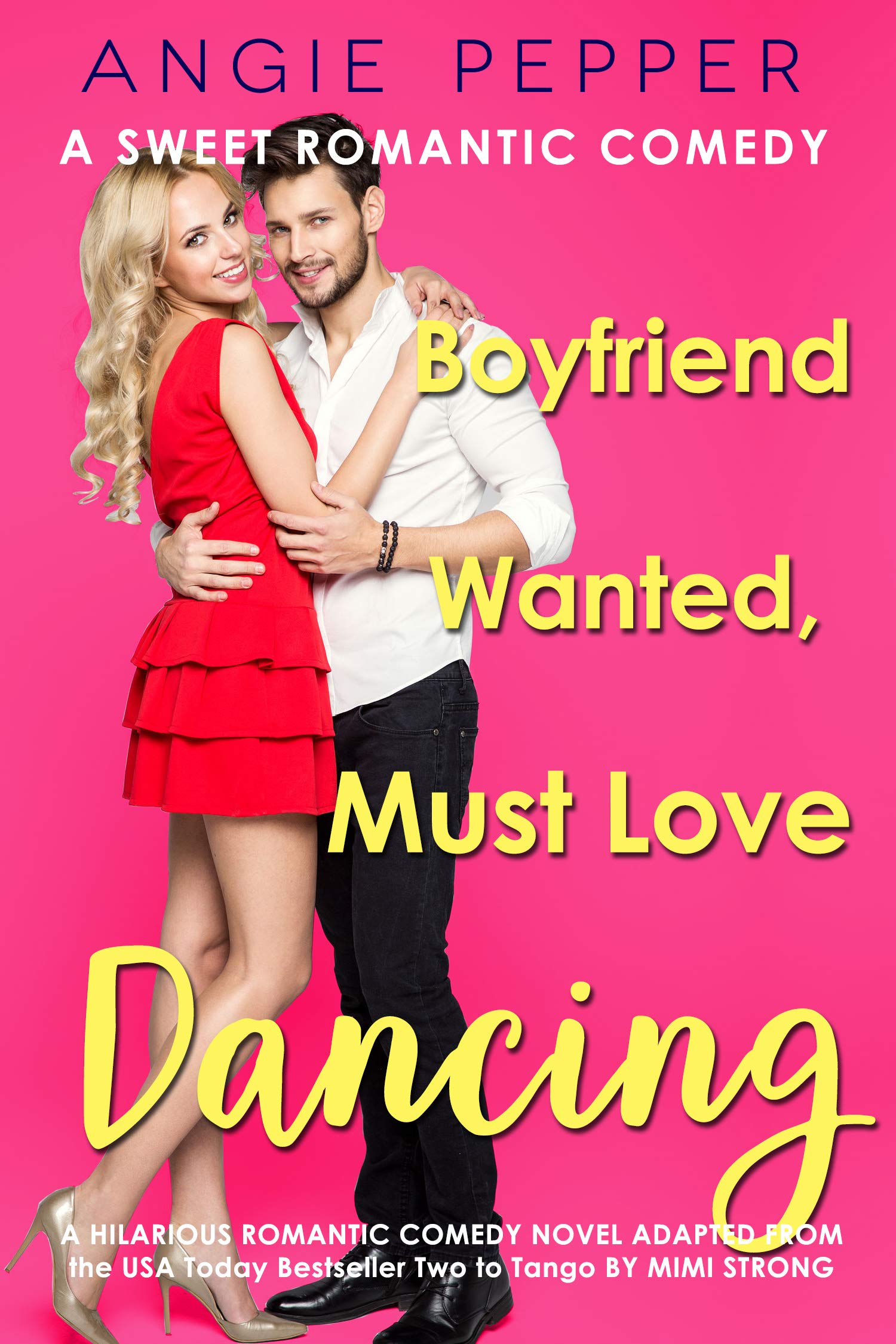 Boyfriend Wanted, Must Love Dancing: A Mistaken Identity Romance by ...