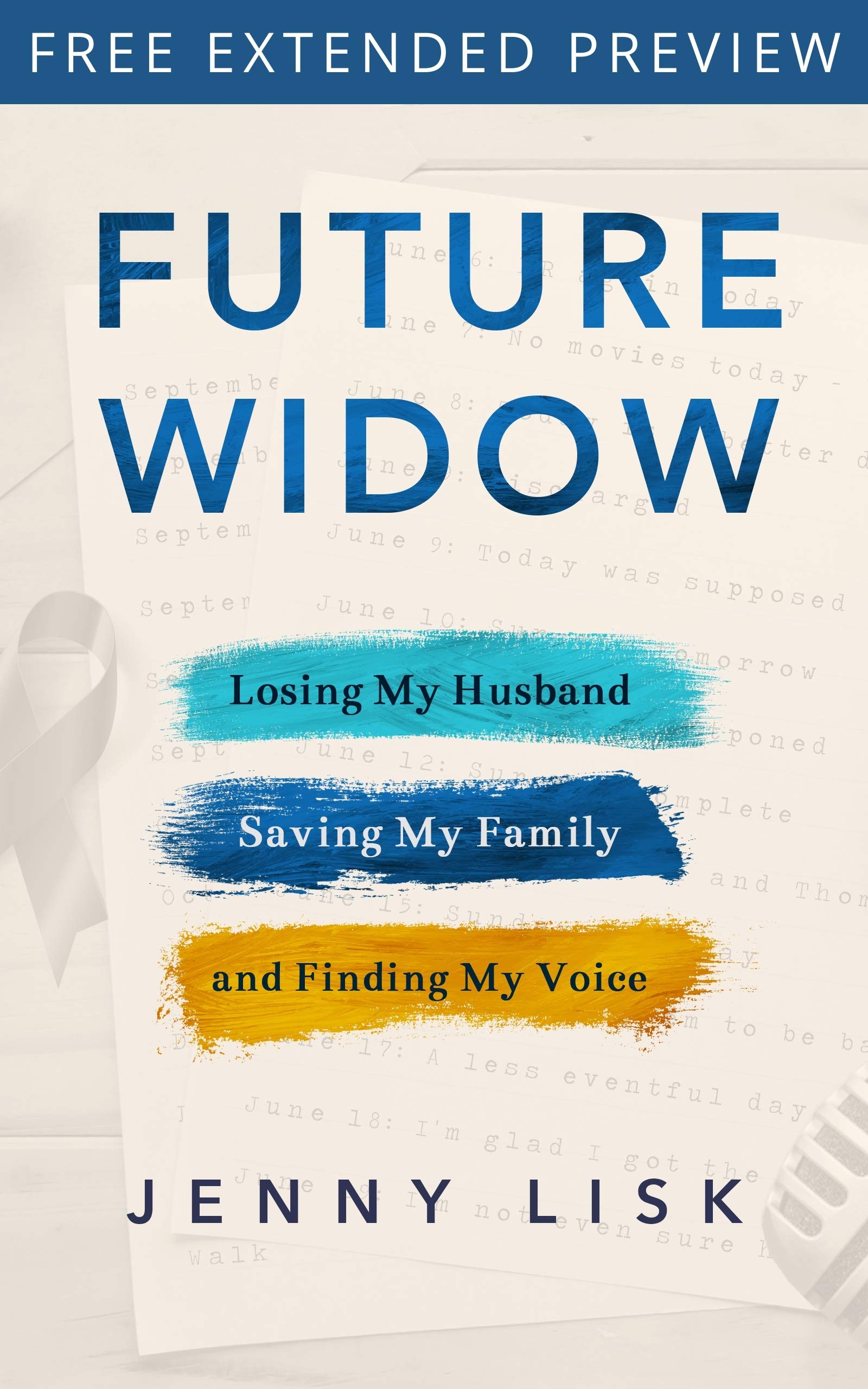 Future Widow [FREE EXTENDED PREVIEW]: Losing My Husband, Saving My ...