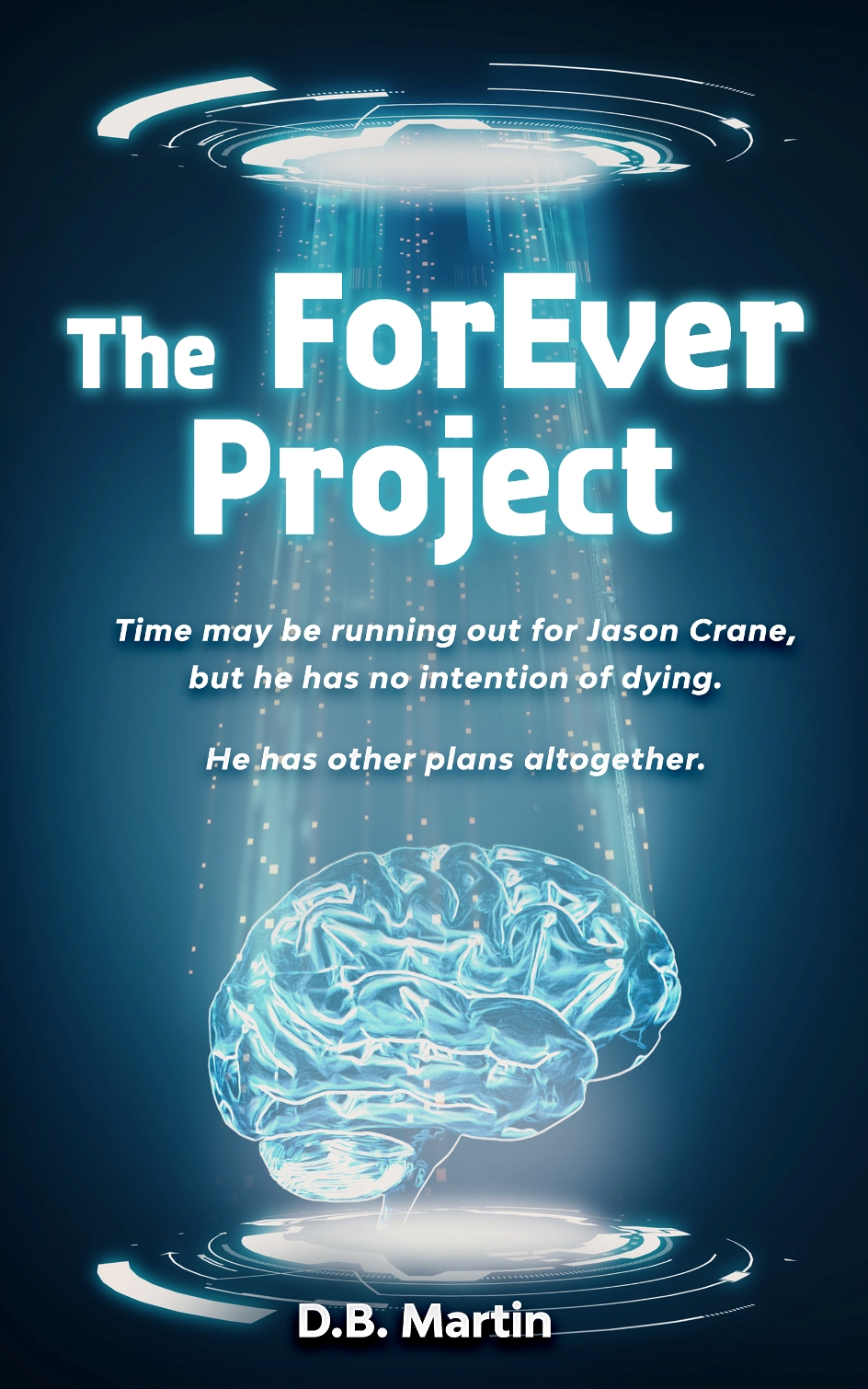 The ForEver Project by D.B. Martin | Goodreads