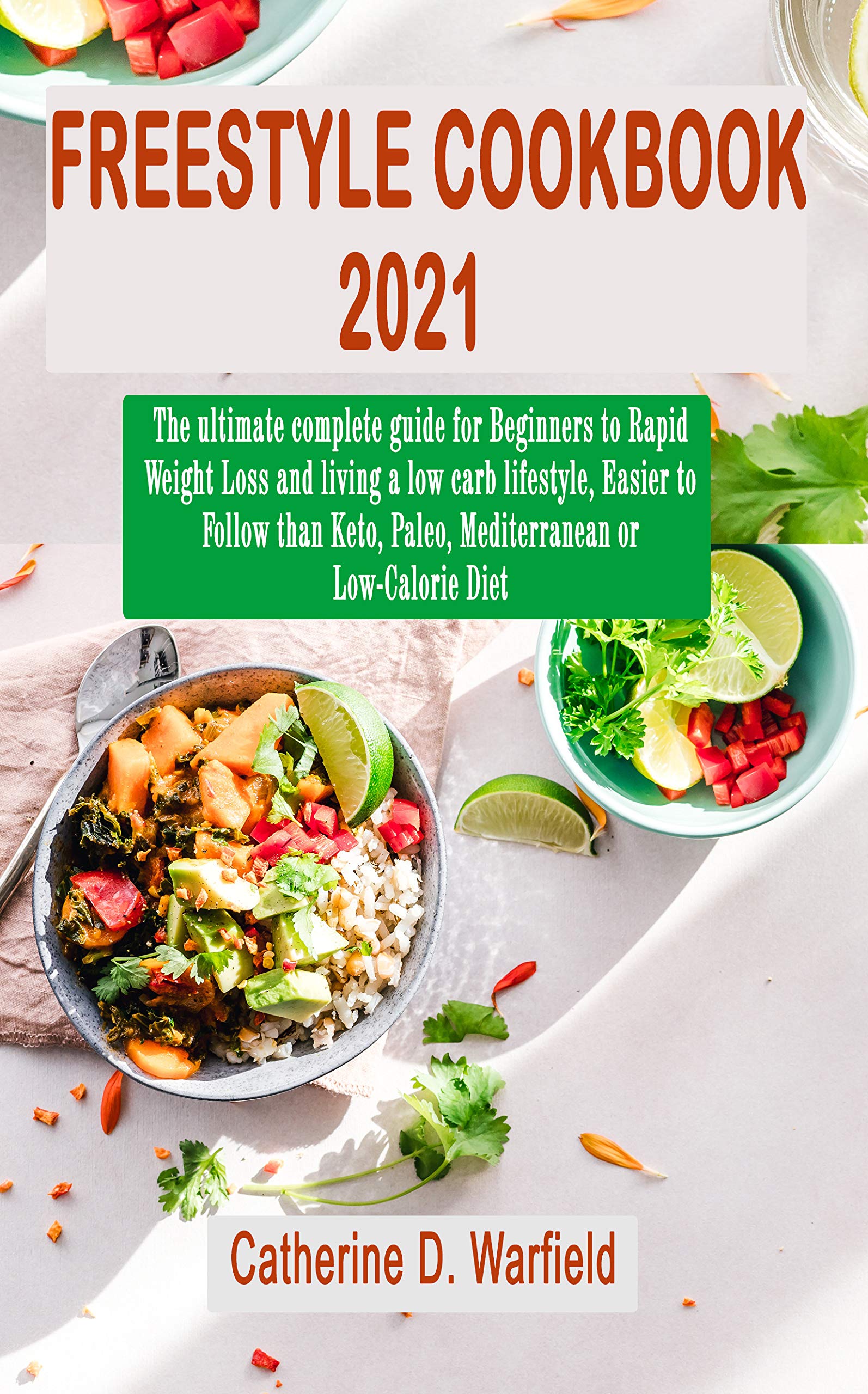 FREESTYLE COOKBOOK 2021: The ultimate complete guide for Beginners to ...