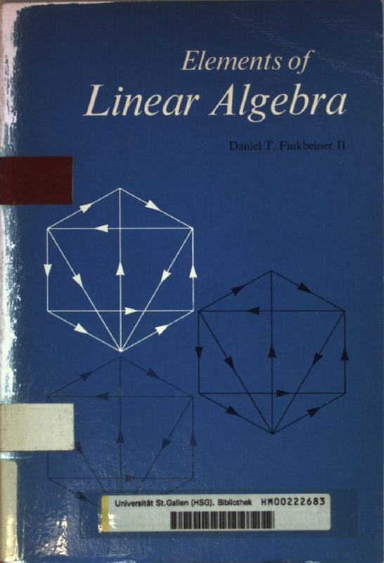 Elements of Linear Algebra by Daniel T. Finkbeiner | Goodreads