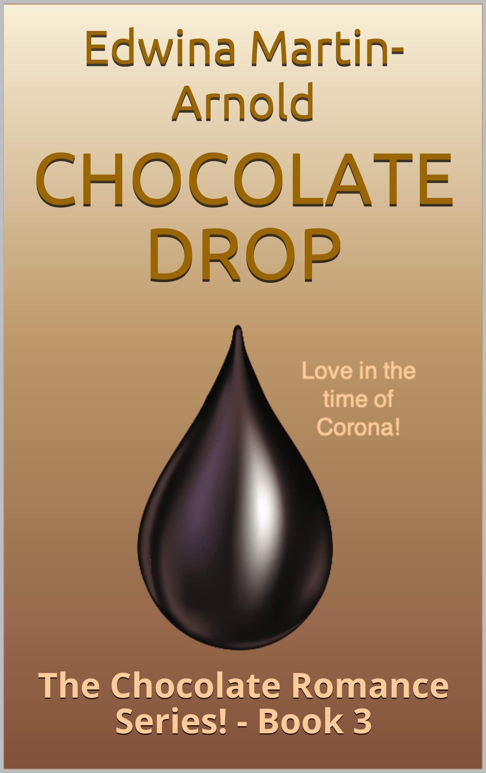Chocolate Drop: Interracial Love by Edwina Martin-Arnold | Goodreads