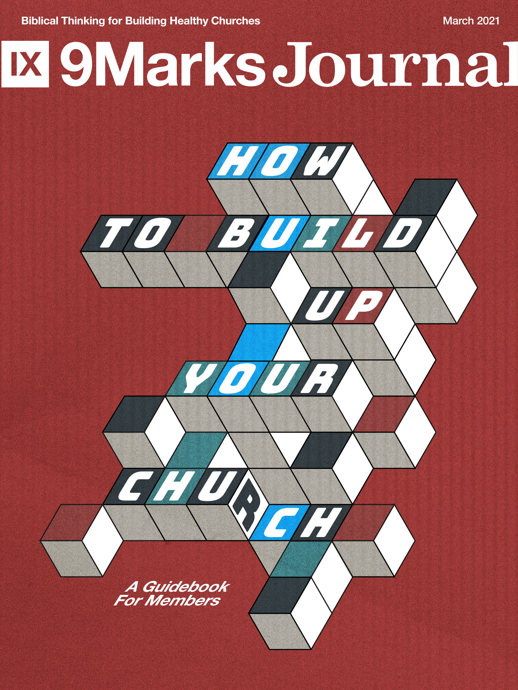 9Marks Journal, March 2021: How to Build up Your Church: A Guidebook for Members by Jonathan ...