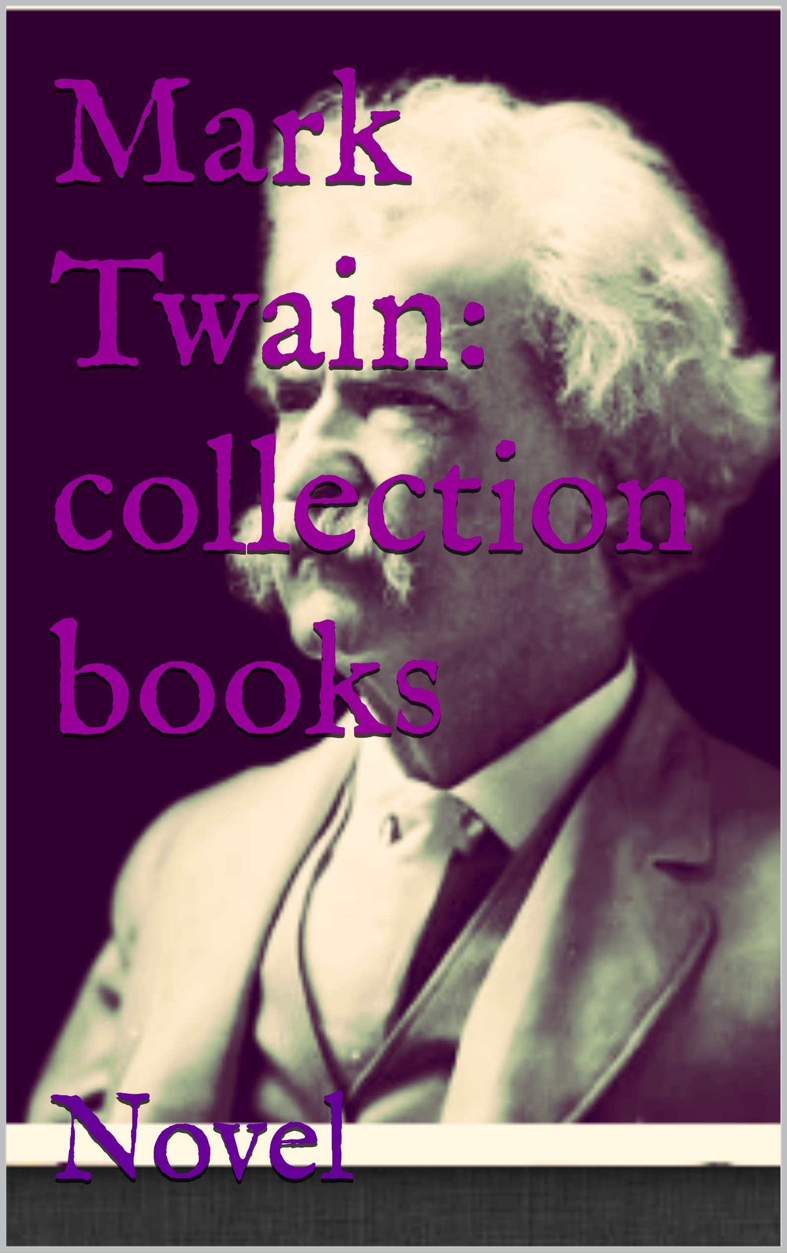 Mark Twain: collection books by Mark Twain | Goodreads