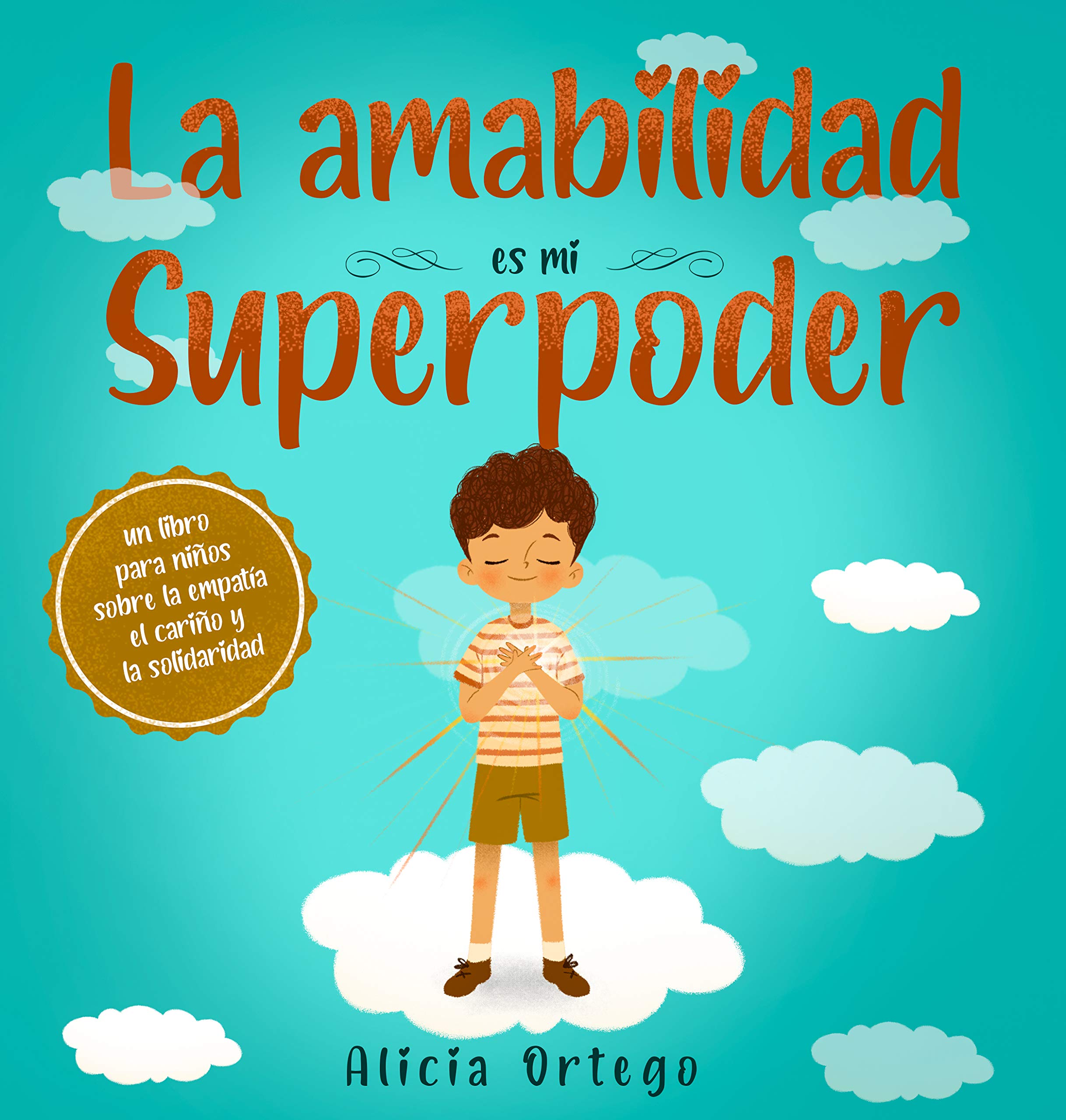 La amabilidad es mi Superpoder: un libro para niños sobre la empatía ...