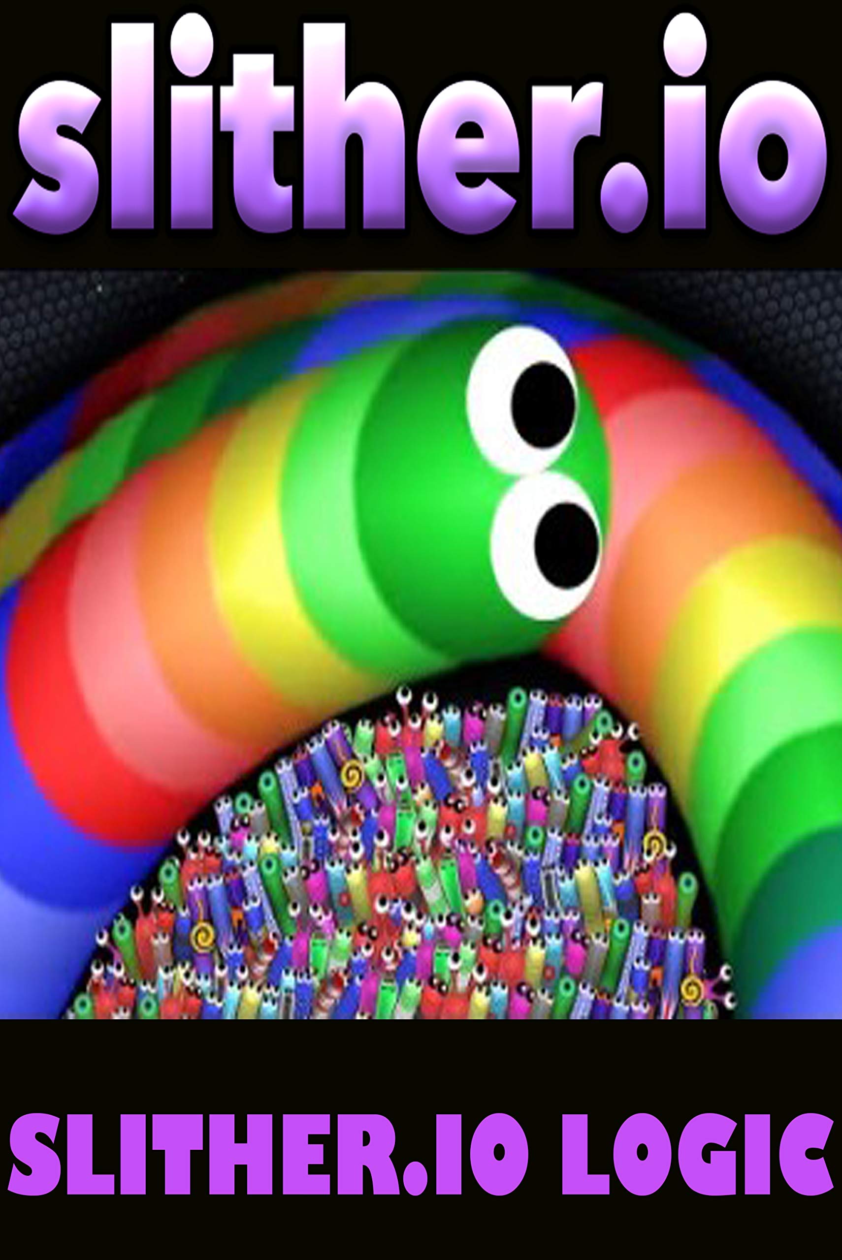 Slither.io Logic: Funny Comics Series by Nola Cole | Goodreads