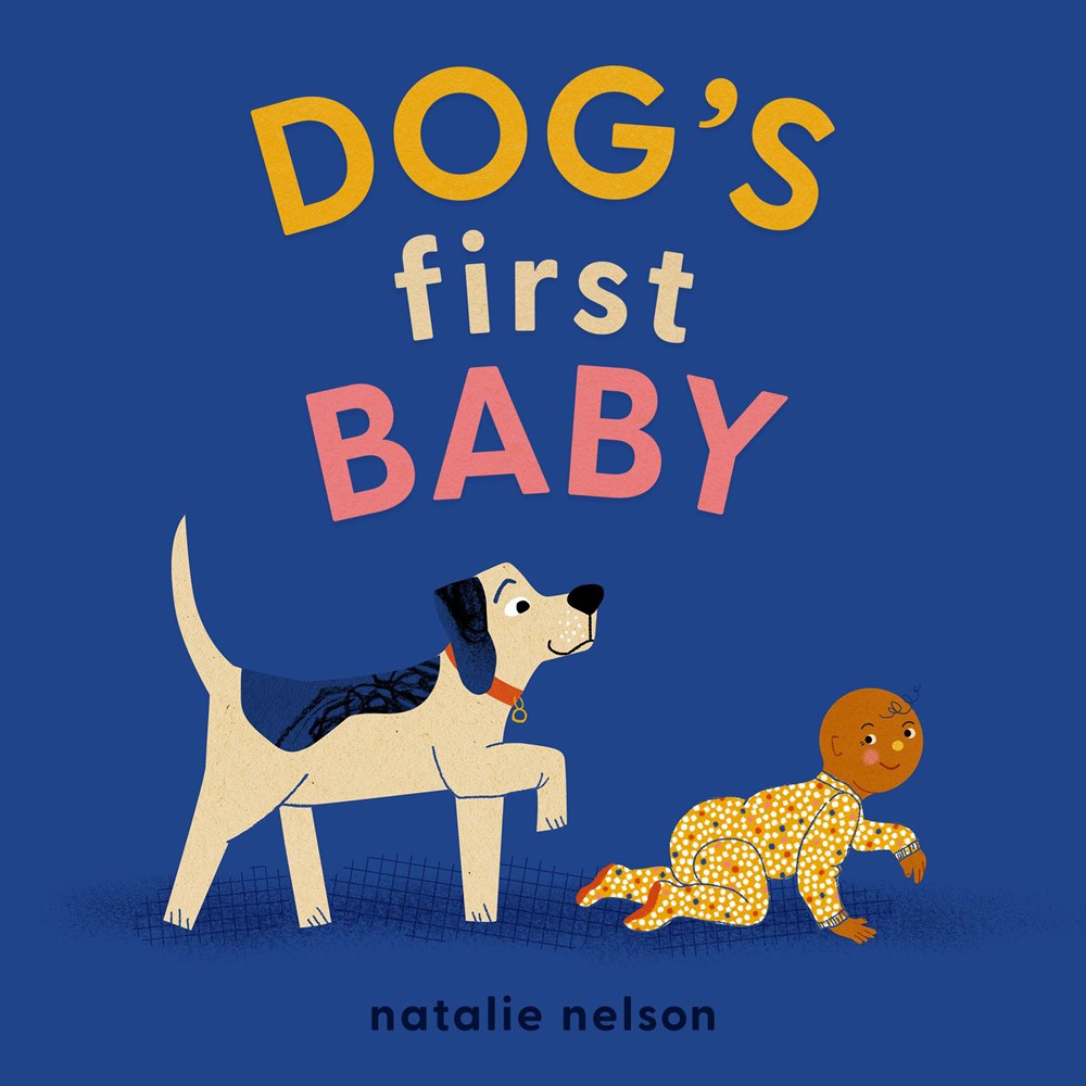 Dog's First Baby by Natalie Nelson | Goodreads