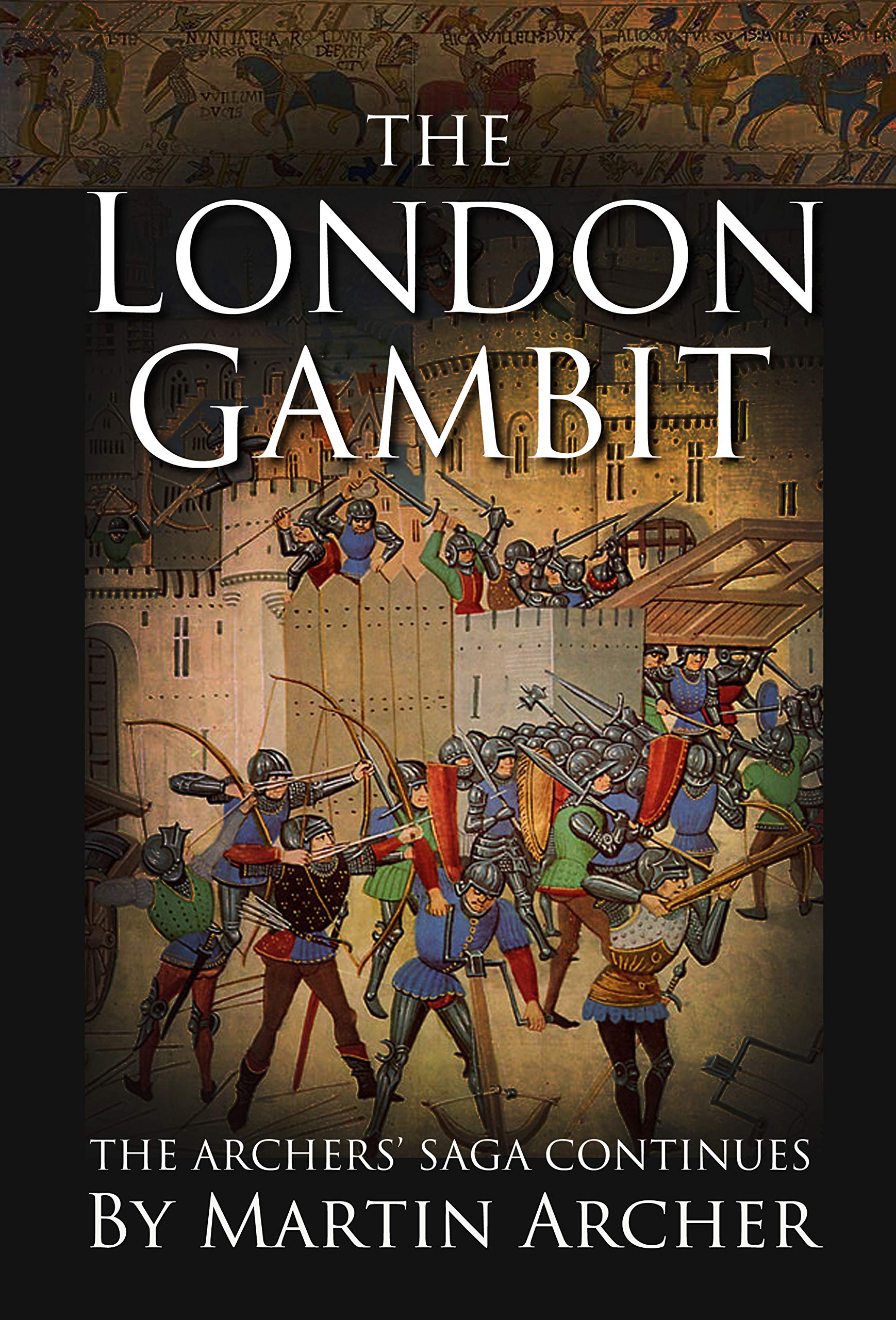 The London Gambit: The Action-packed Medieval Saga Continues by Martin ...