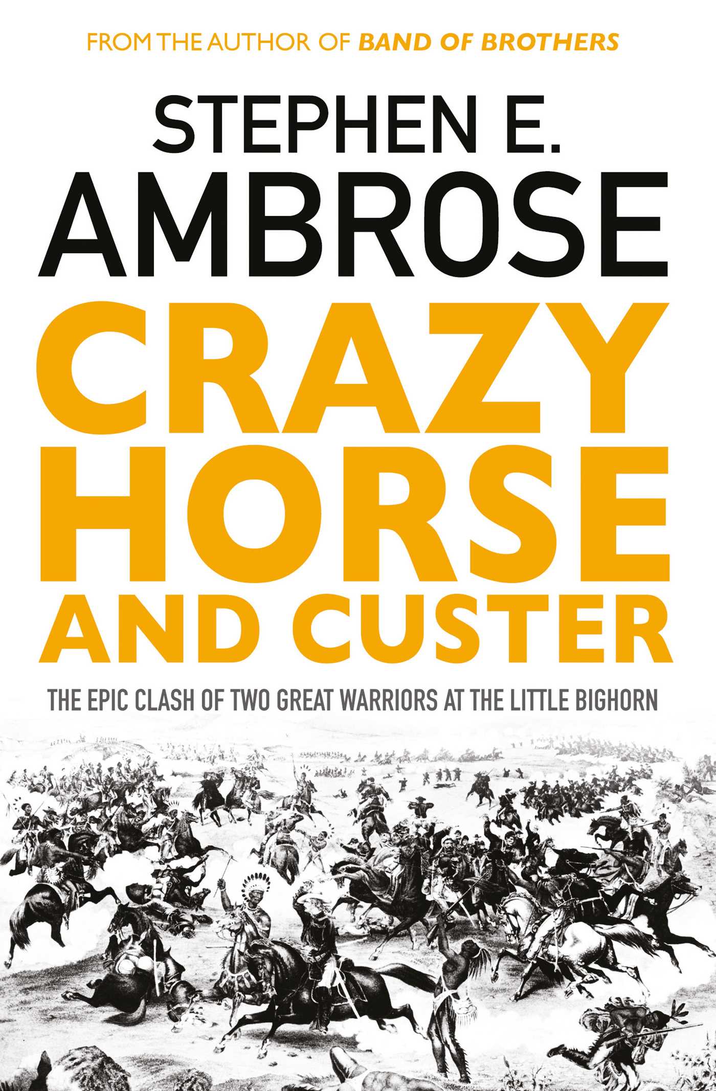 Crazy Horse and Custer: The Parallel Lives of Two American Warriors by ...