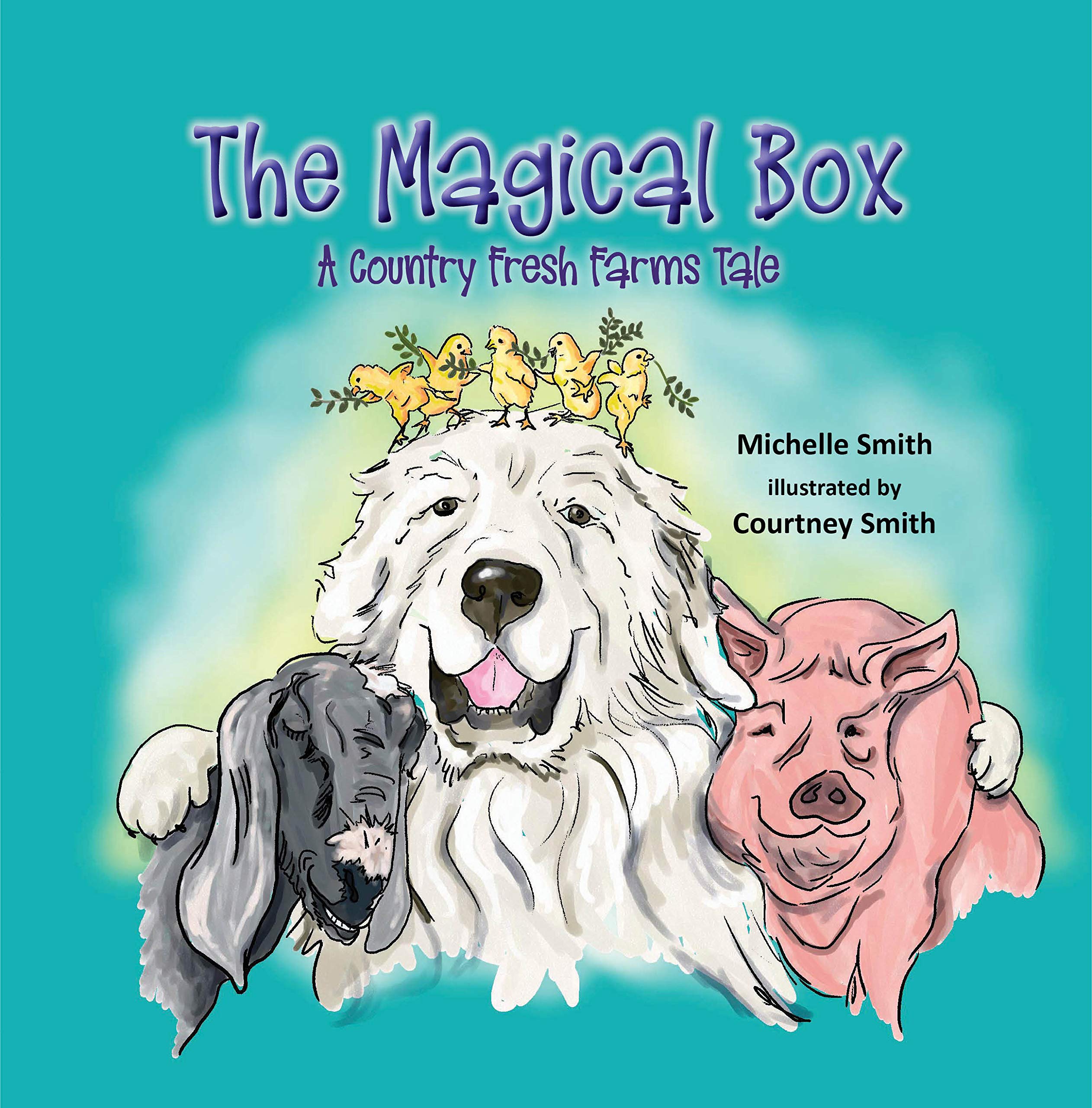 The Magical Box: A Country Fresh Farms Tale by Michelle Smith | Goodreads