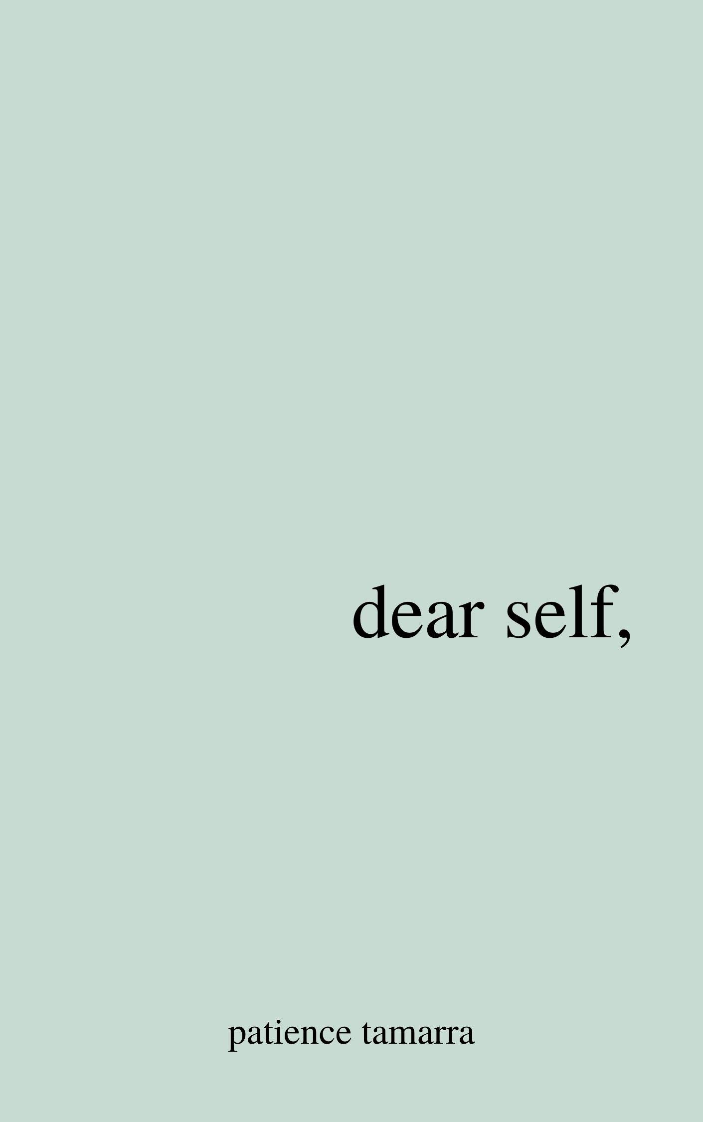 Dear Self, by Patience Tamarra | Goodreads