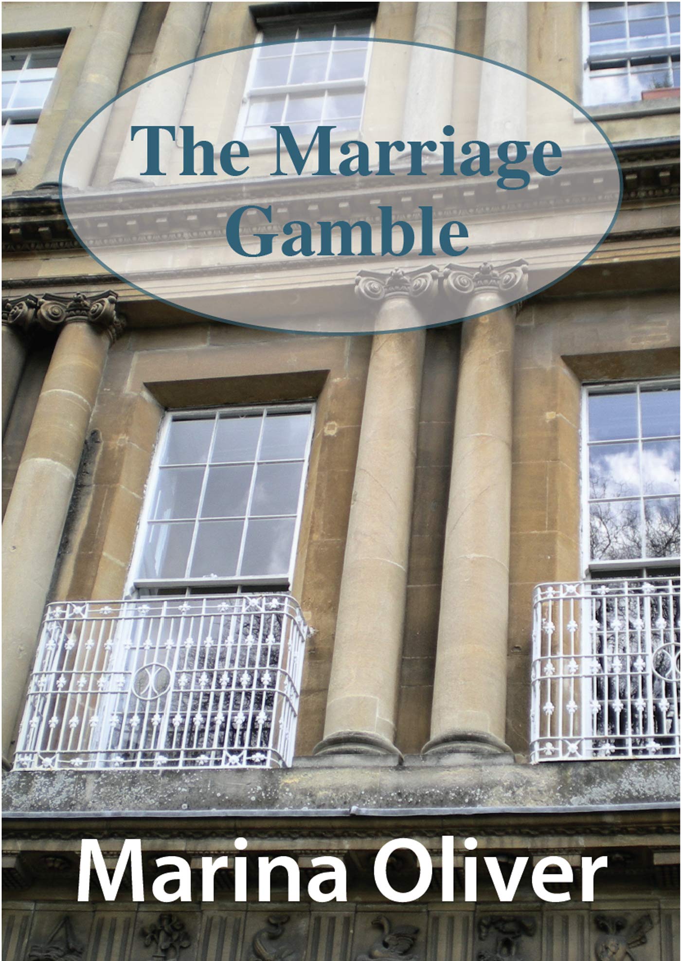 The Marriage Gamble: Regency Romance by Marina Oliver | Goodreads