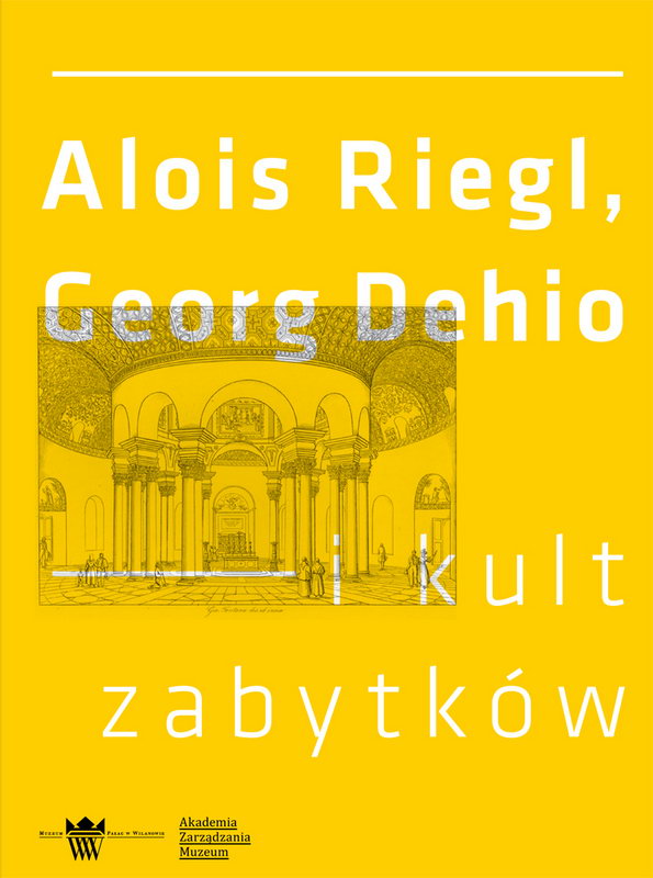 Alois Riegl, Georg Dehio i kult zabytków by Alois Riegl | Goodreads