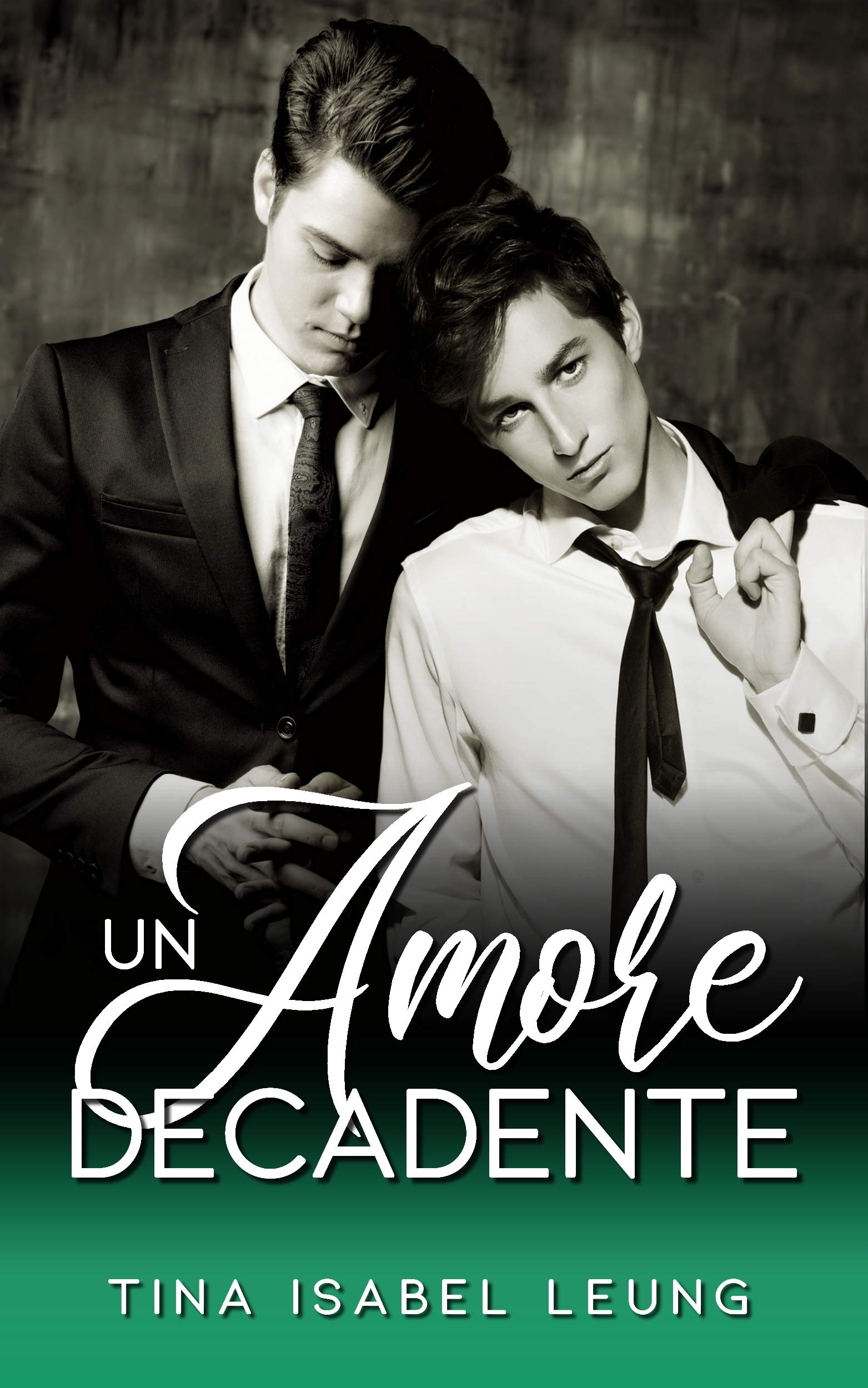 Un amore decadente by Tina Isabel Leung | Goodreads