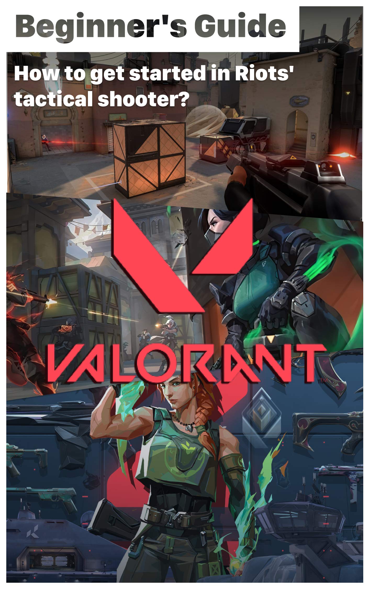 Valorant - Guide and tips To Know Before Playing: How to get started in ...