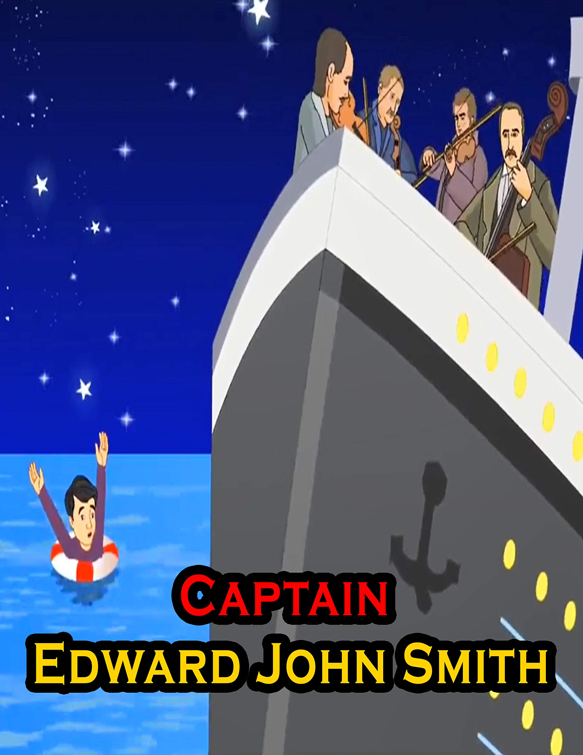 Story Of Captain Edward John Smith: A Bedtime Story Picture Book for Kids | English Fairy Tales ...