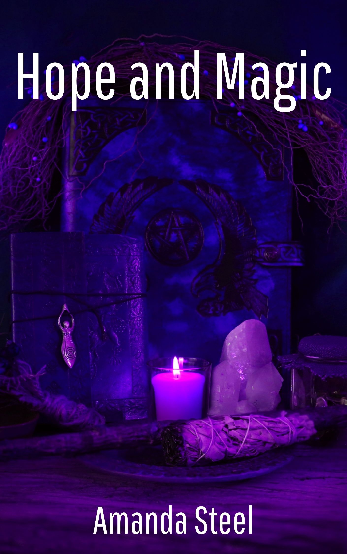 Hope and Magic by Amanda Steel | Goodreads