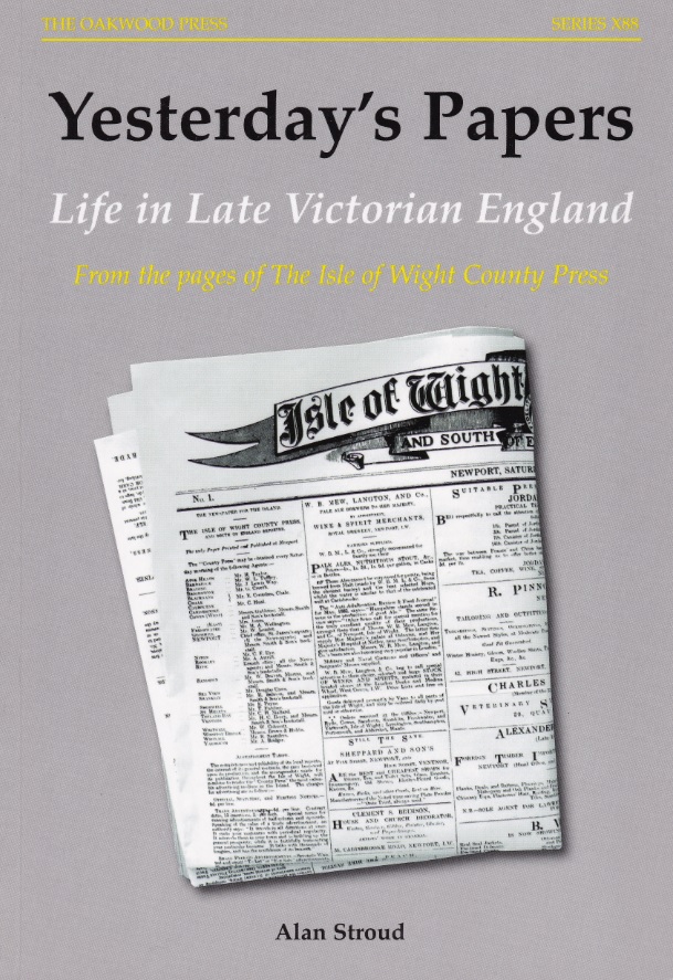 Yesterday's Papers: Volume One: Life in Late Victorian England. From ...