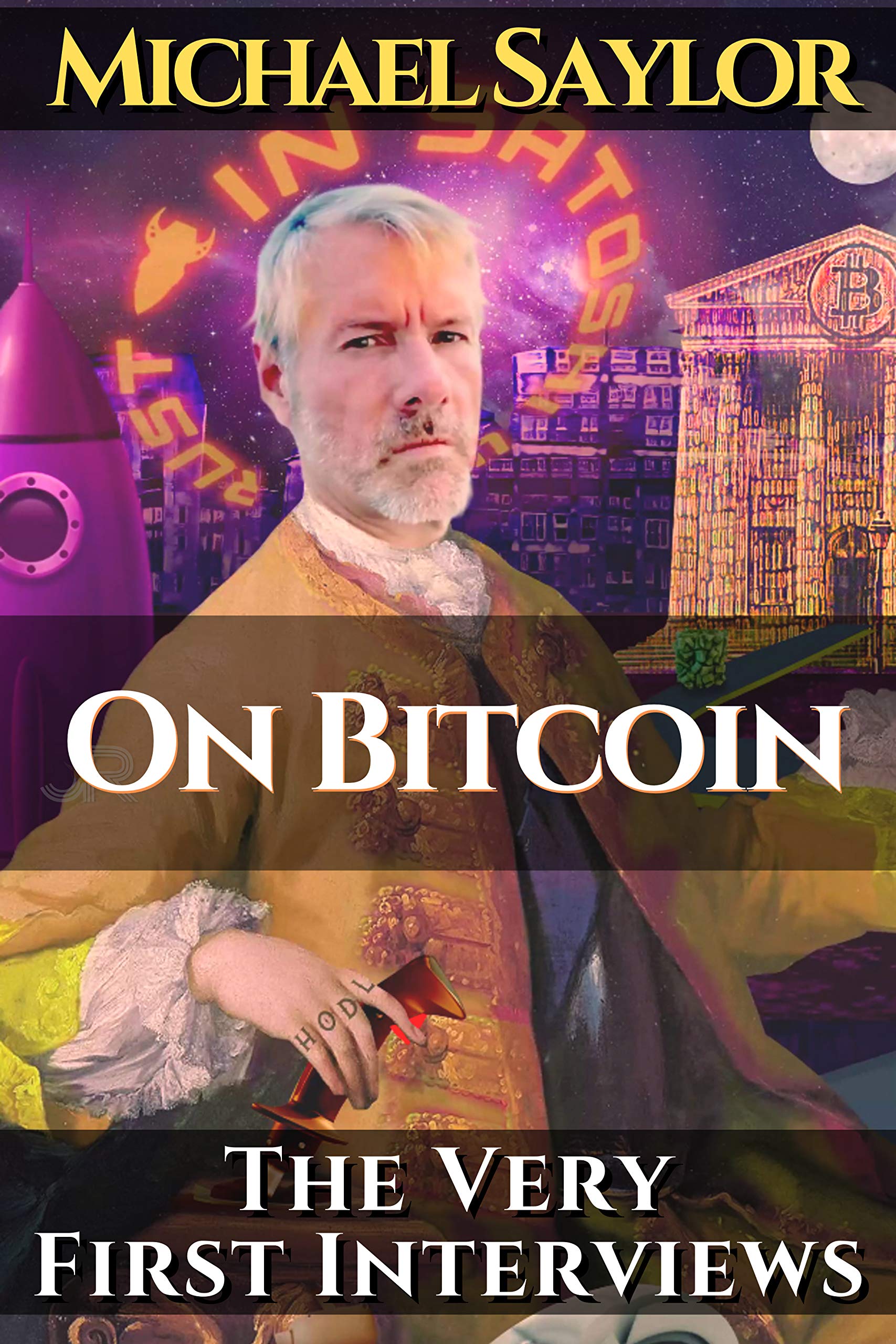 Michael Saylor. On Bitcoin. The very first Interviews: Featuring ...
