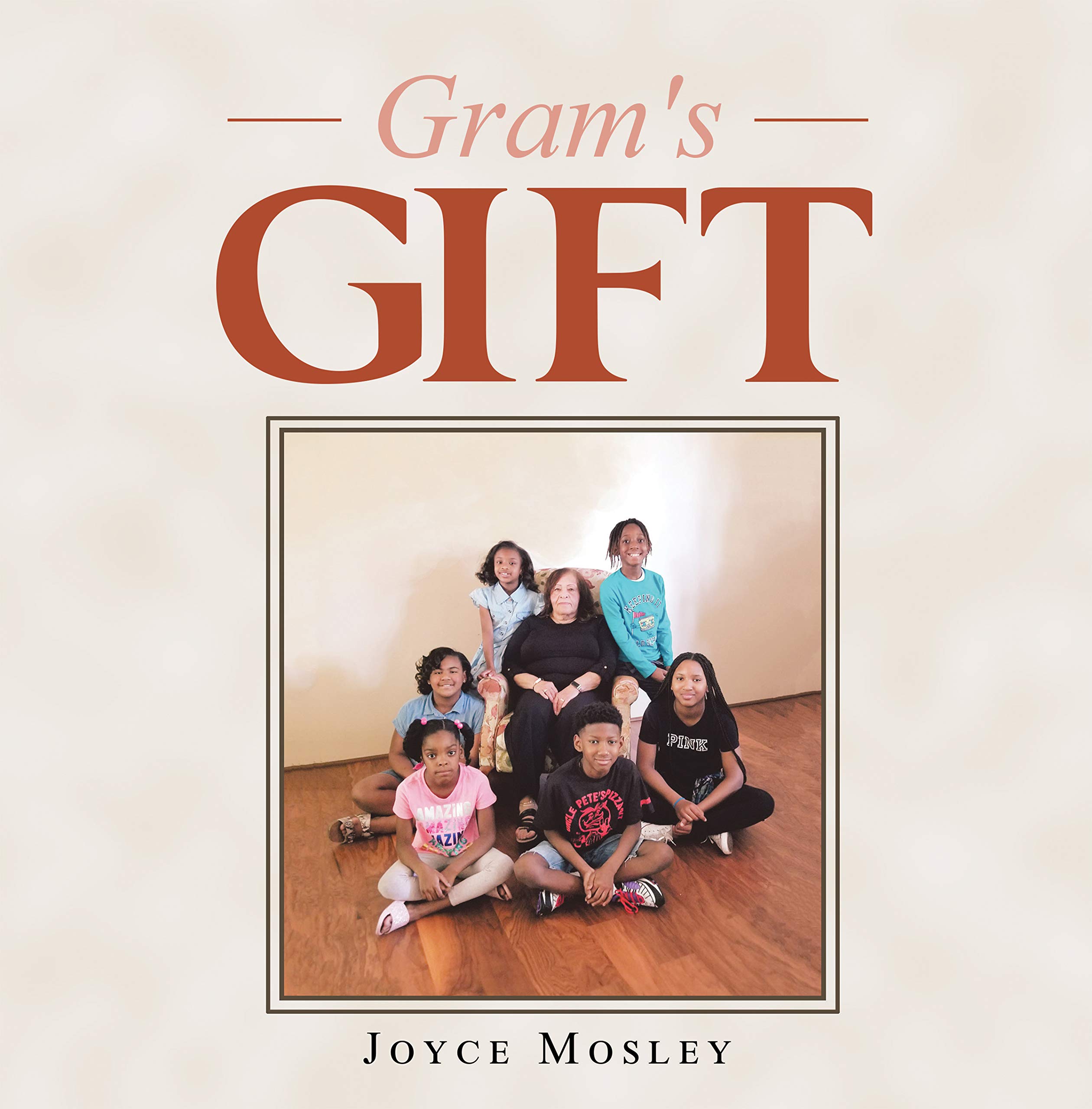 Gram's Gift by Joyce Mosley | Goodreads