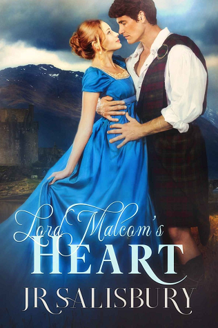Lord Malcolm's Heart (MacLeods of Skye Book 3) by J.R. Salisbury ...