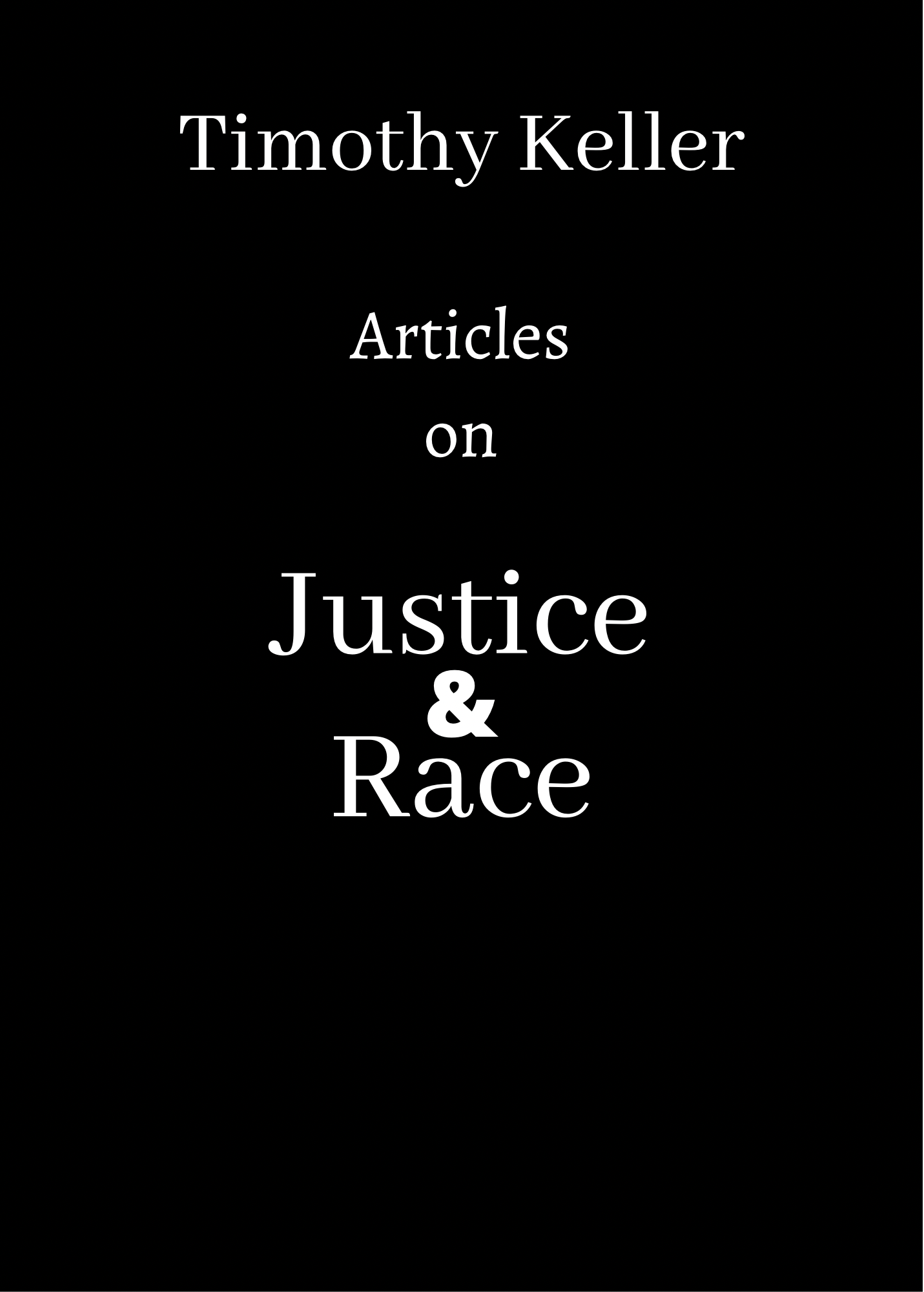 Articles on Justice and Race by Timothy J. Keller | Goodreads