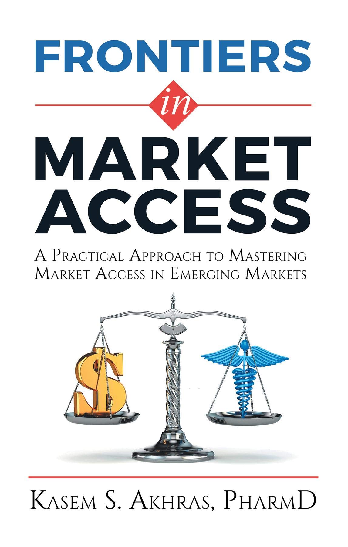 Frontiers in Market Access by Kasem Akhras | Goodreads