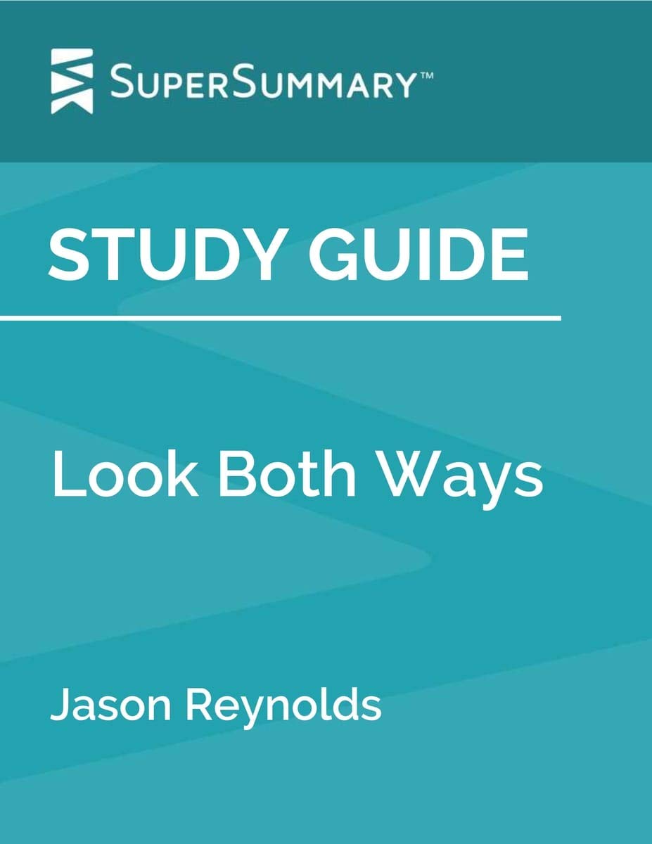 Study Guide: Look Both Ways by Jason Reynolds by SuperSummary | Goodreads