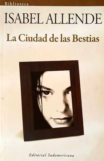 La Ciudad de las Bestias by Isabel Allende | Goodreads