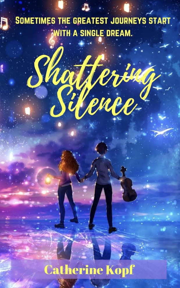 Shattering Silence (The Dream Chronicles Book 2) by Catherine Kopf ...