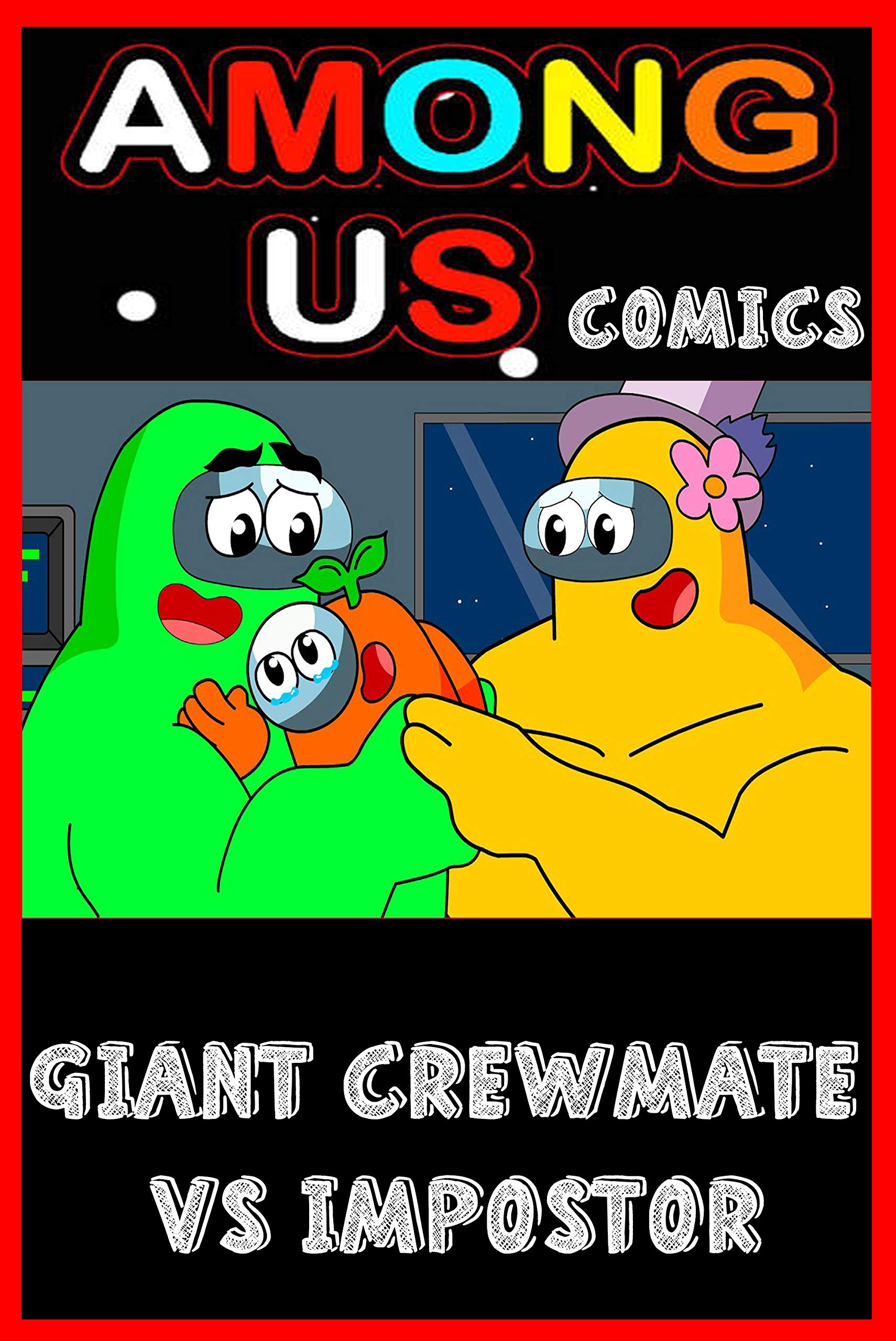 Giant Crewmate Vs Impostor: Among Us Story Comics by Robin Cartwright ...