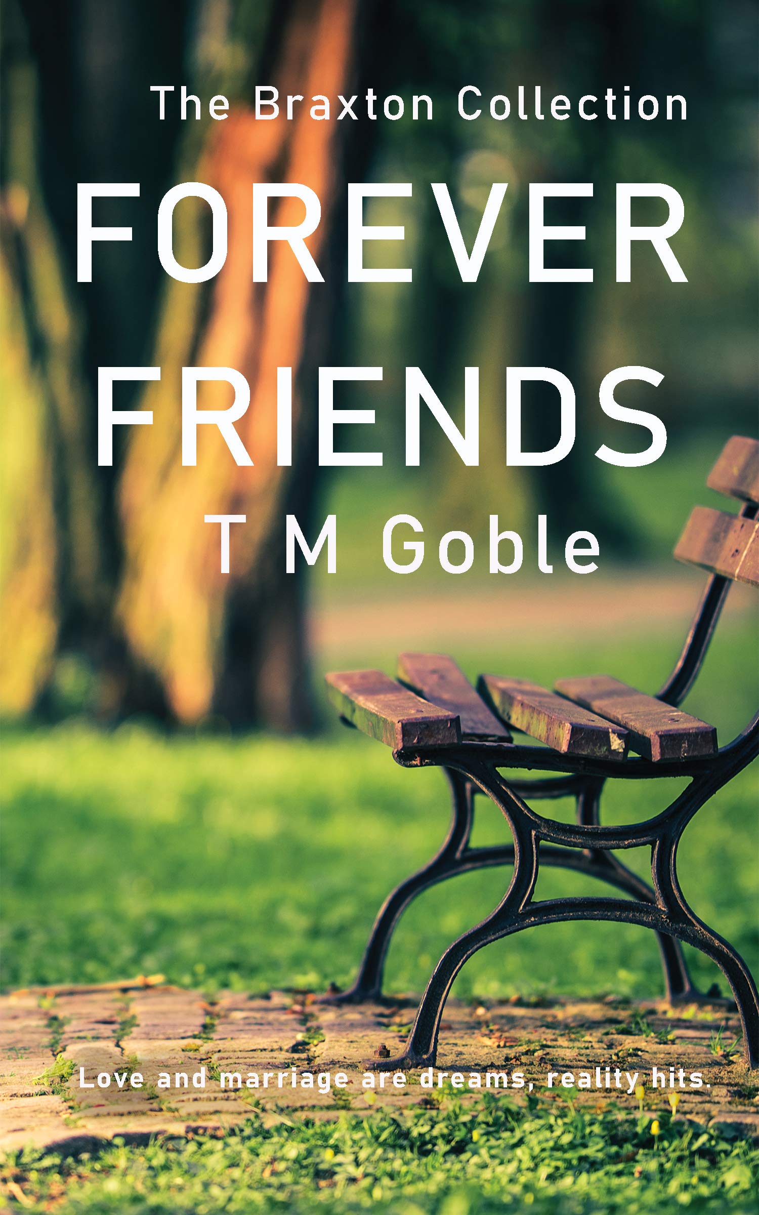 FOREVER FRIENDS (Contemporary Fiction) by T.M. Goble | Goodreads