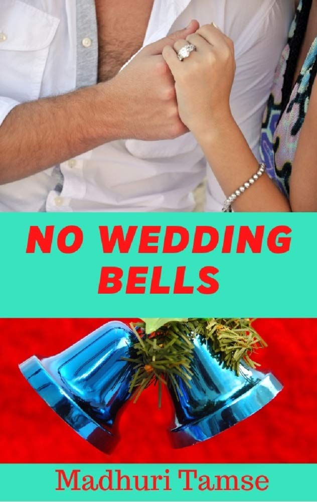 No Wedding Bells by Madhuri Tamse | Goodreads