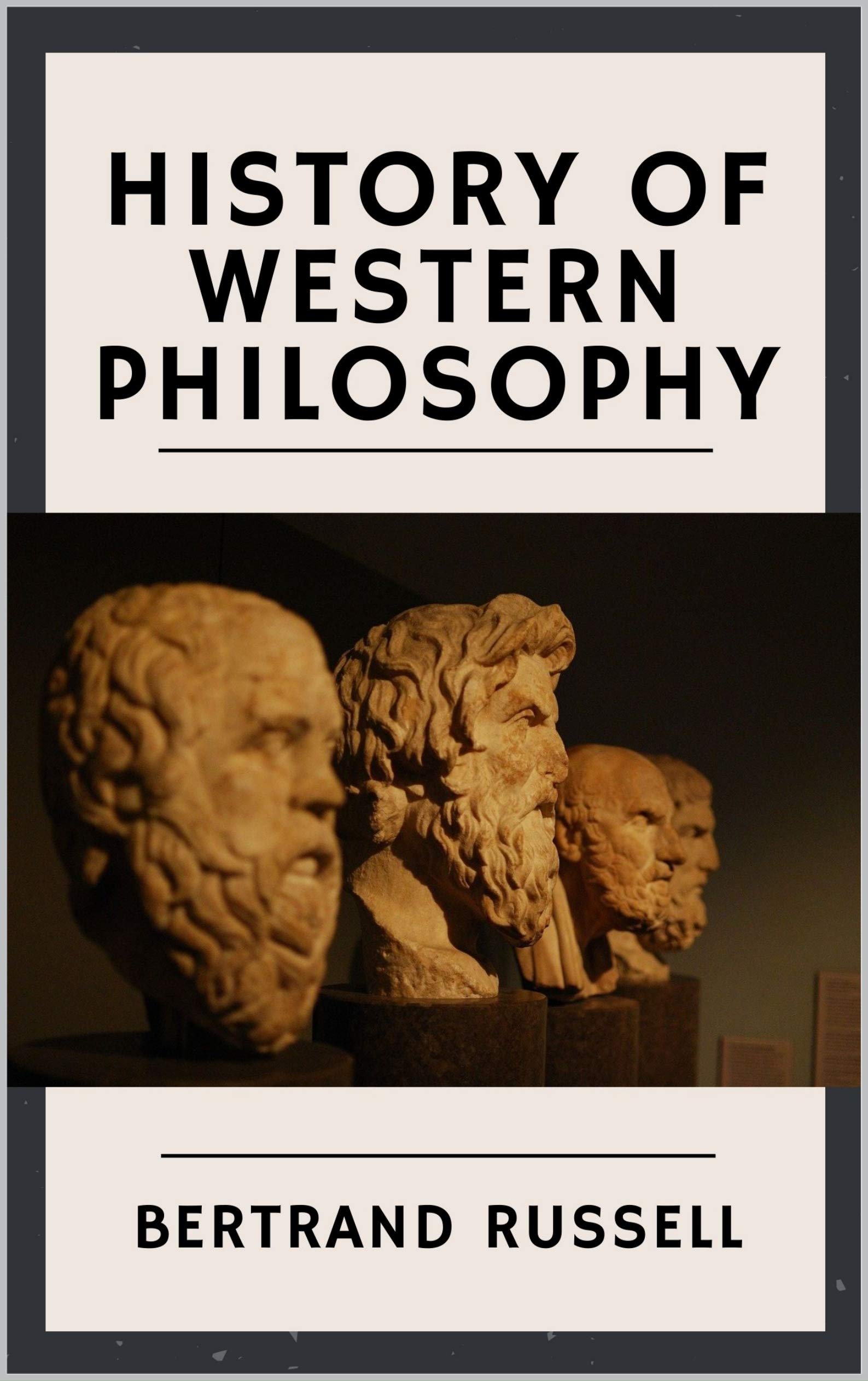 History of Western Philosophy by Bertrand Russell | Goodreads