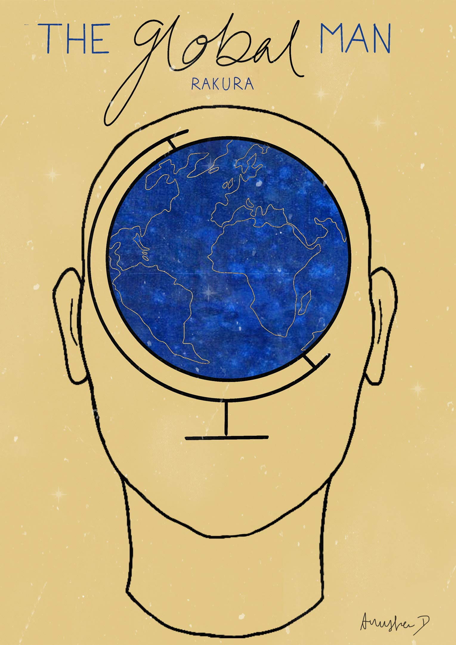 THE GLOBAL MAN by Ranjit Kumar Ray | Goodreads