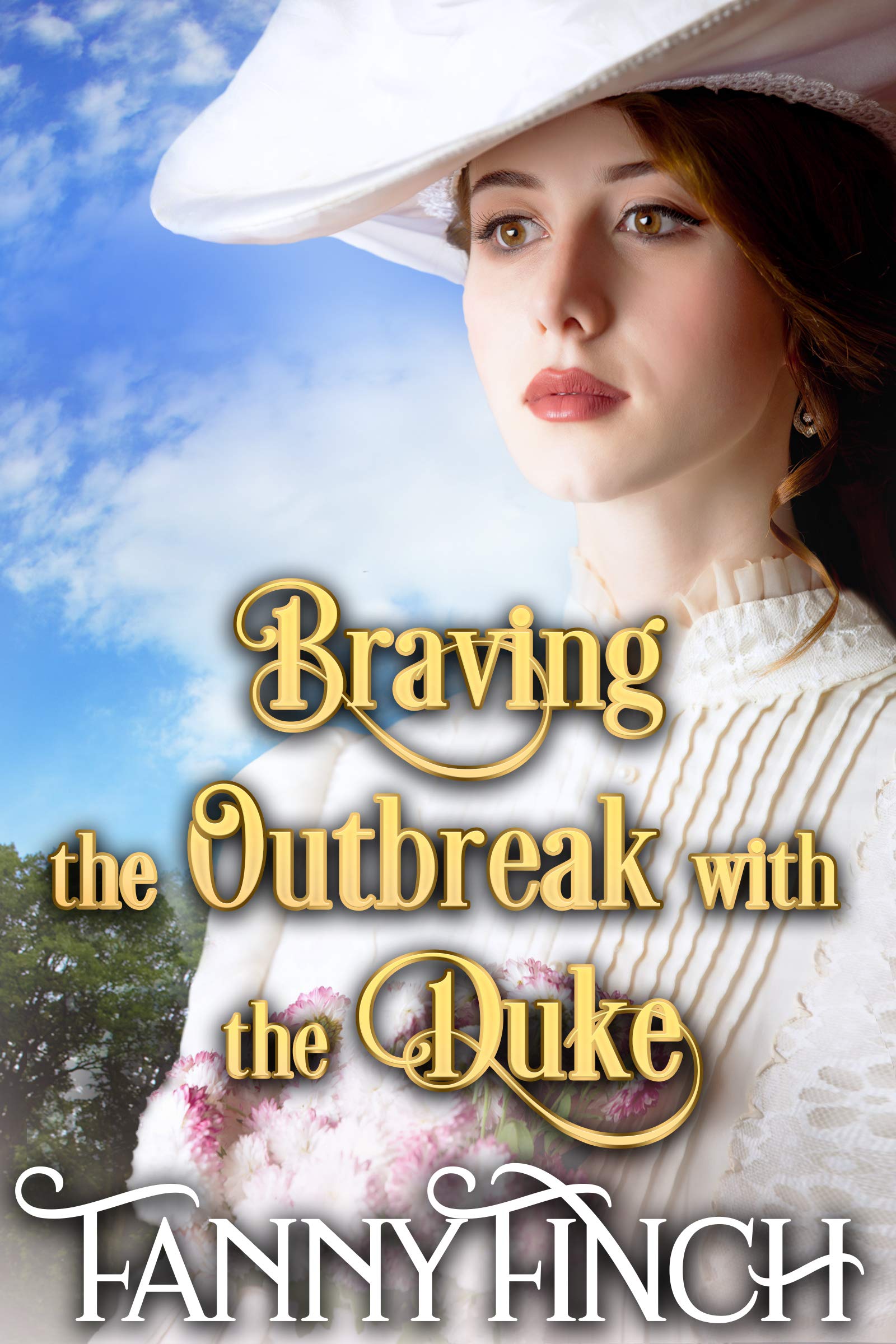 Braving the Outbreak with the Duke by Fanny Finch | Goodreads