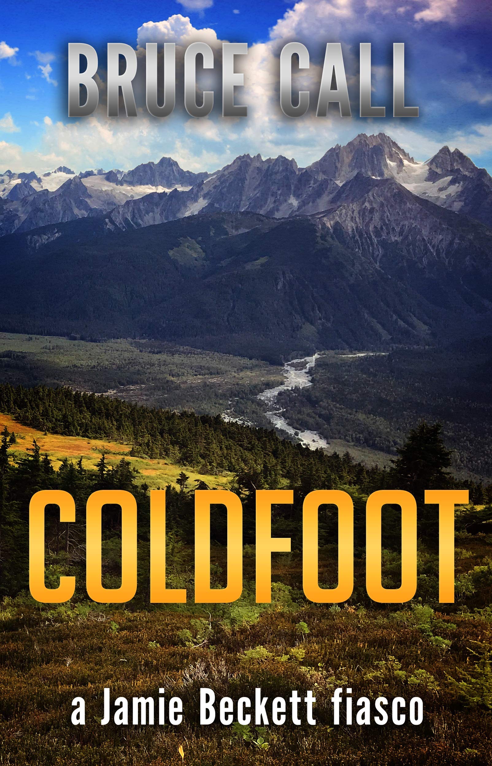 Coldfoot (a Jamie Beckett fiasco) by Bruce Call | Goodreads