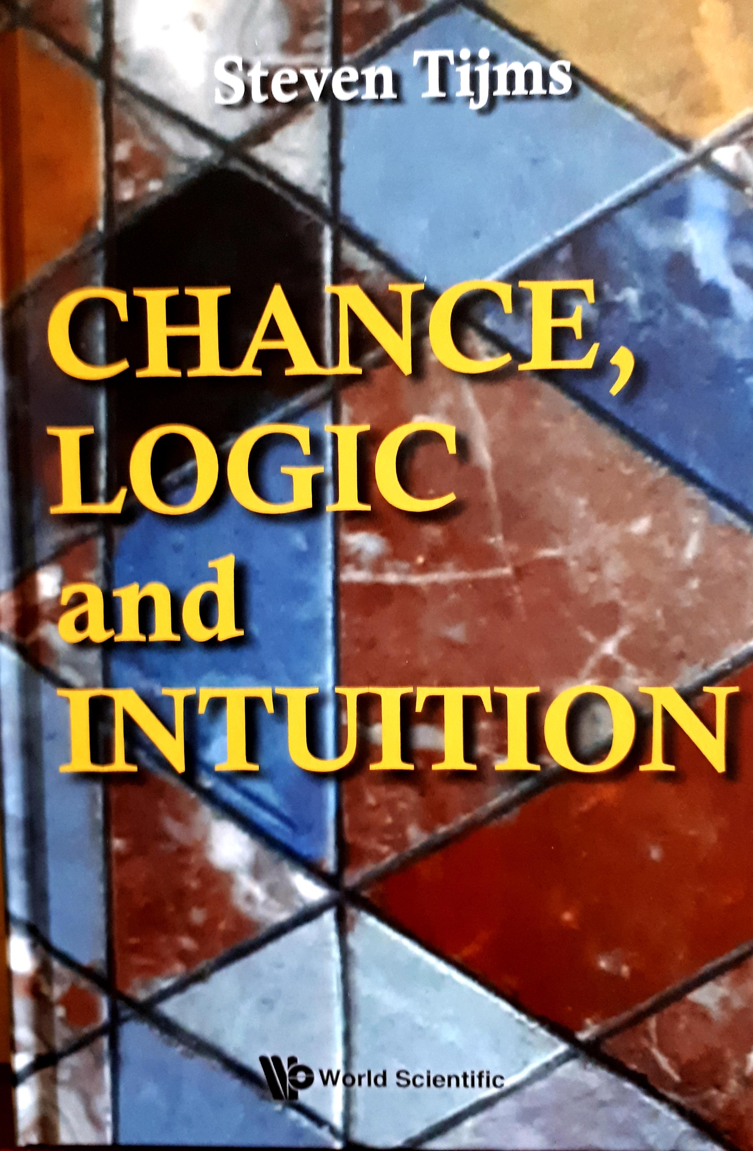 Chance, Logic and Intuition by Steven Tijms | Goodreads