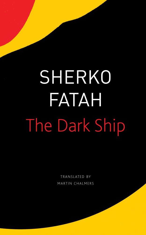 The Dark Ship by Sherko Fatah | Goodreads