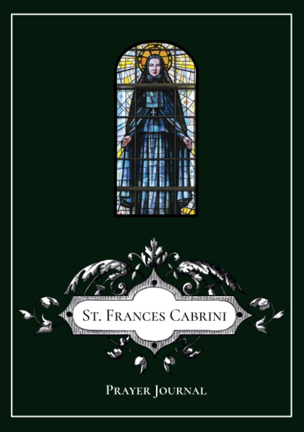 St. Frances Xavier Cabrini Journal / Notebook / Prayer Book by Michael ...