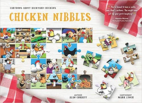 Chicken Nibbles: Cartoons About Backyard Chickens by Alan Corbett ...