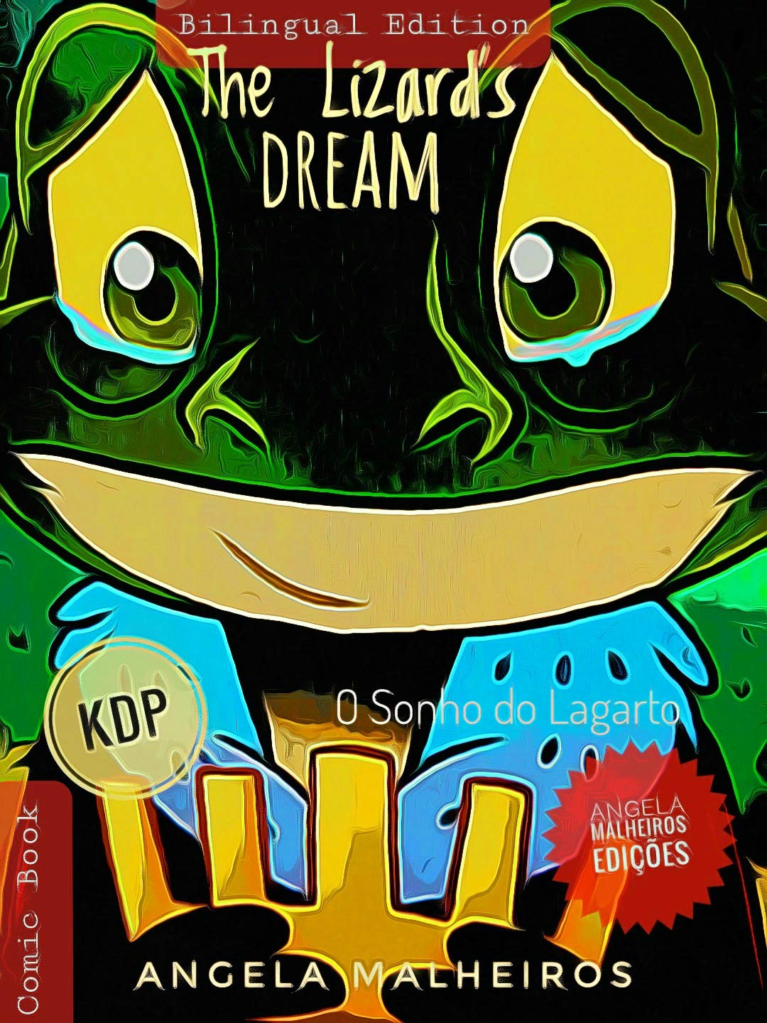 The Lizard's Dream : Comic book - Bilingual Edition by ANGELA MALHEIROS ...